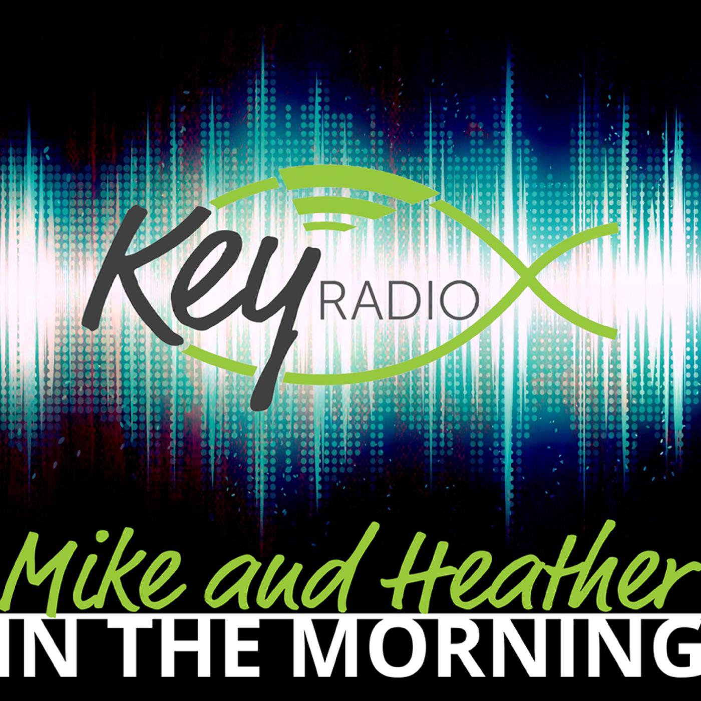 Mike and Heather in the Morning (12/01/23) - Key Radio - Mike and ...