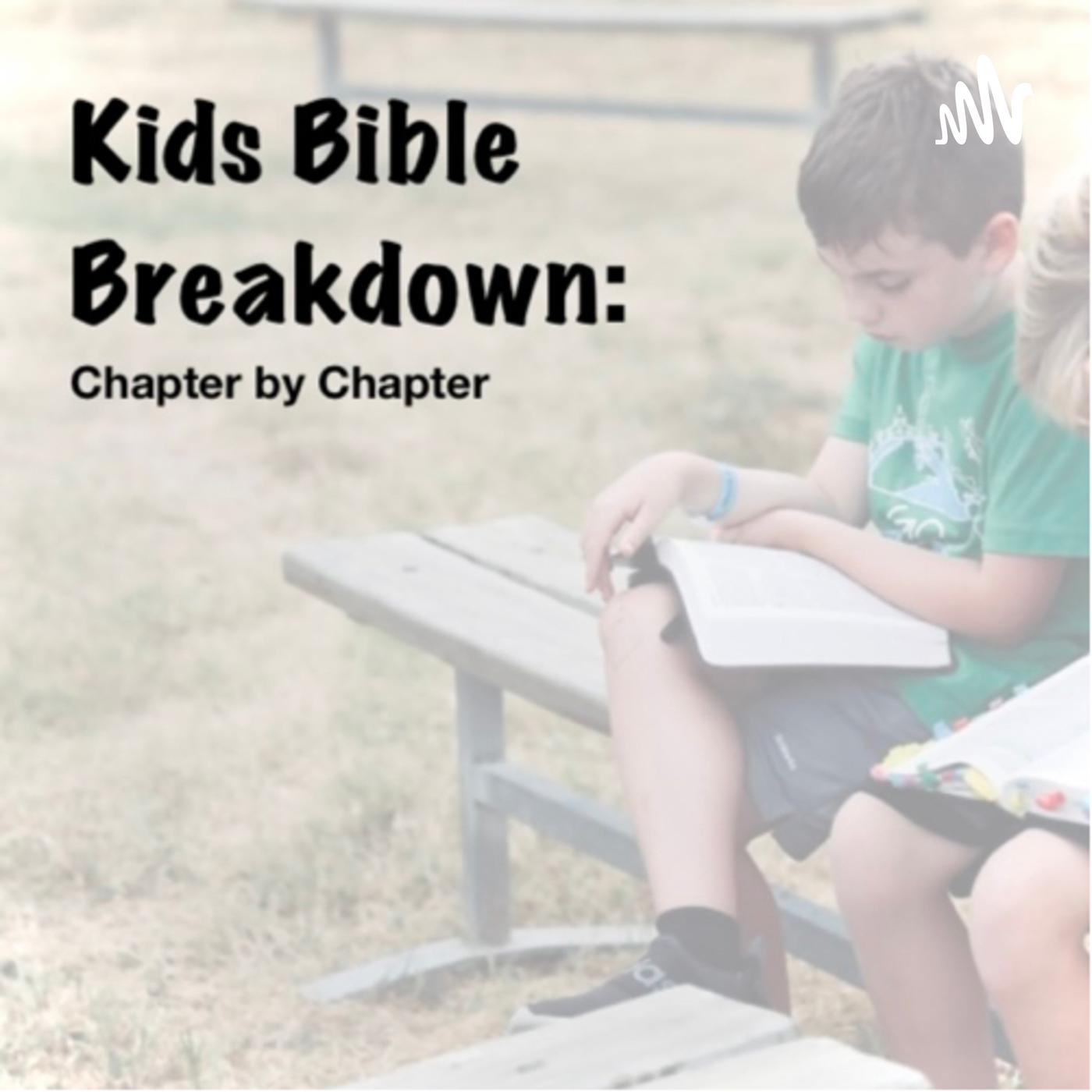 Kids Bible Breakdown: Chapter by Chapter (podcast) - Jacquelyn Newman ...