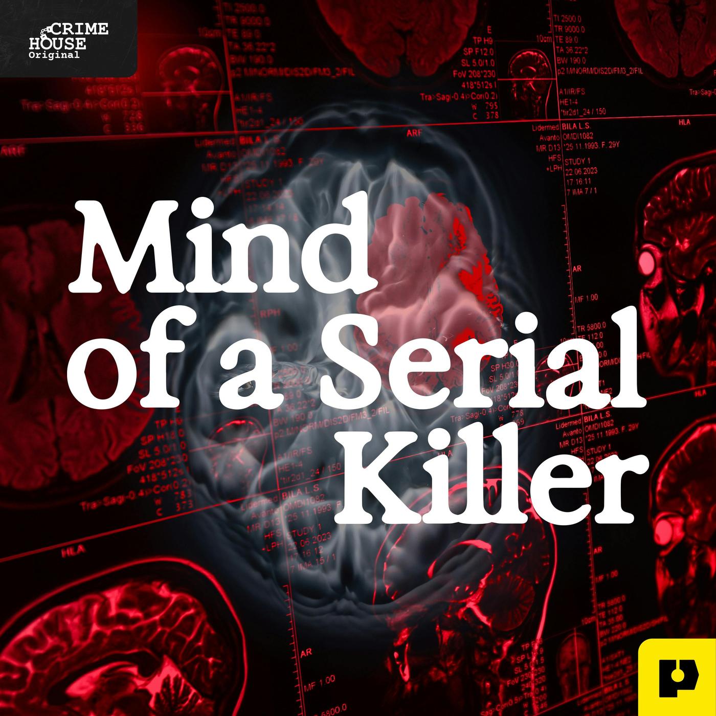 Killer Minds: Inside the Minds of Serial Killers & Murderers | Listen Notes