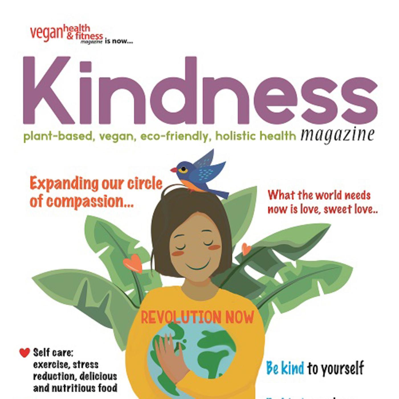Kindness Magazine (podcast) - Kindness Magazine | Listen Notes