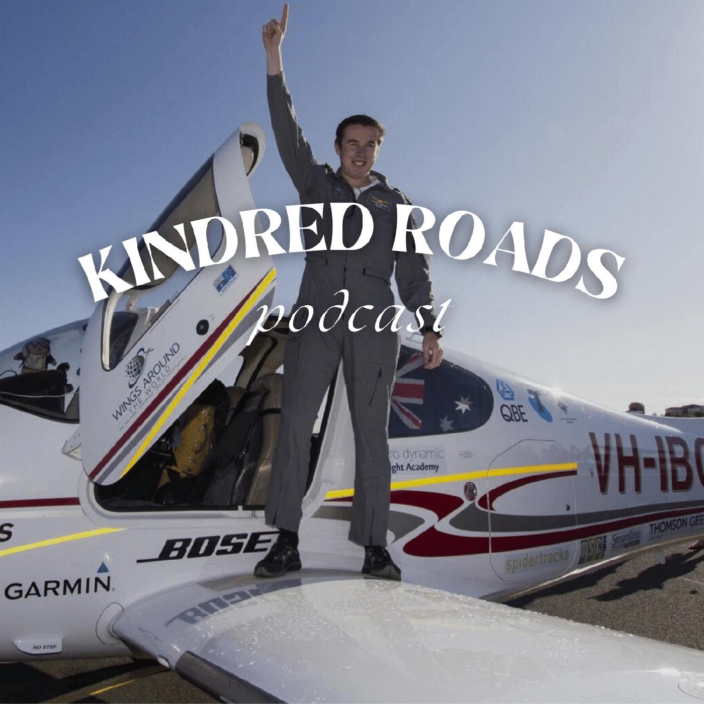 How an 18-Year-Old Flew Around the World…Alone - Kindred Roads Podcast ...