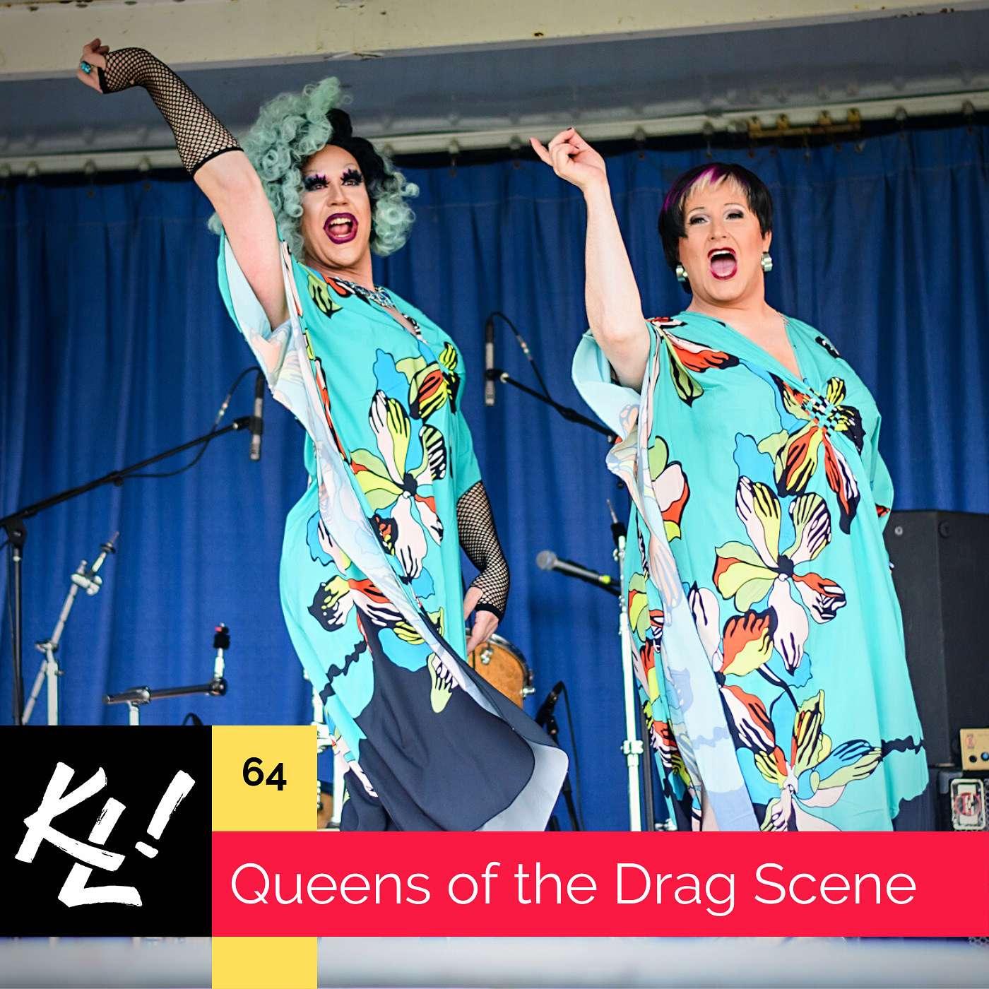 The Queens of Kingston's Drag Scene - Kingston Live Podcast | Listen Notes