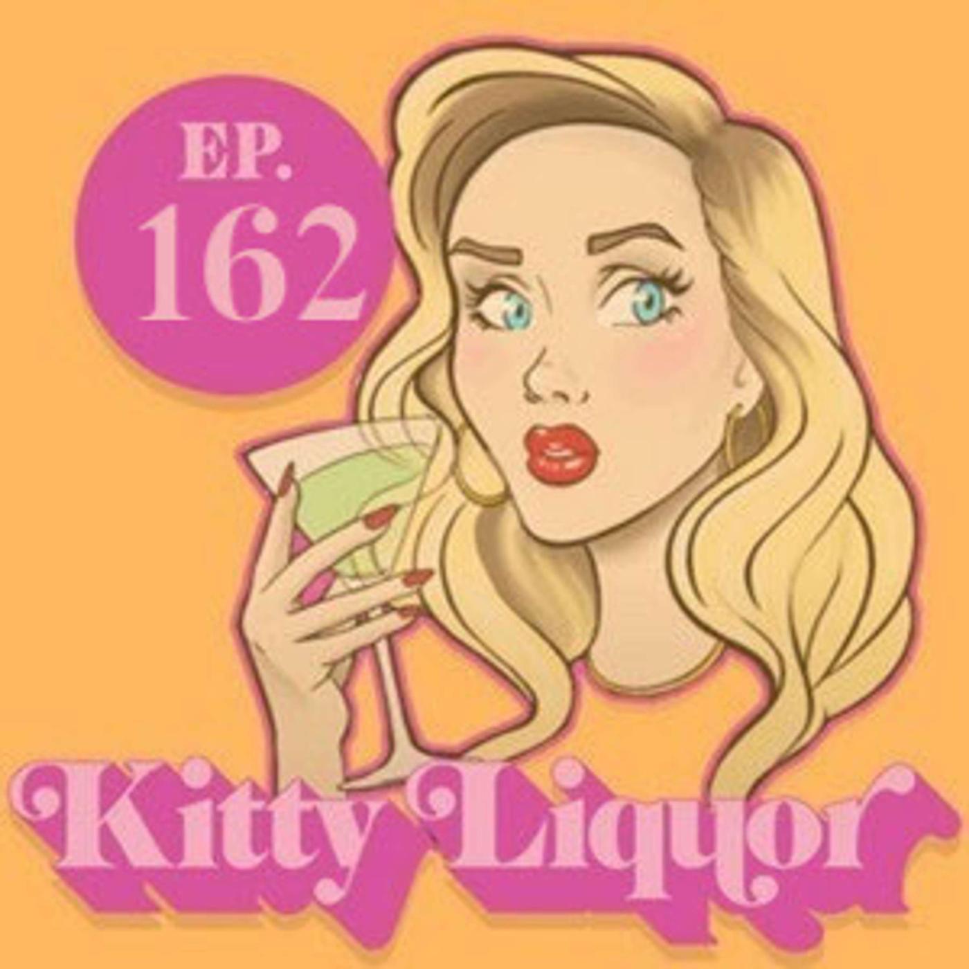 Drunk Kitty W Kat Wonders Ep 123 Kitty Liquor Podcast Listen Notes