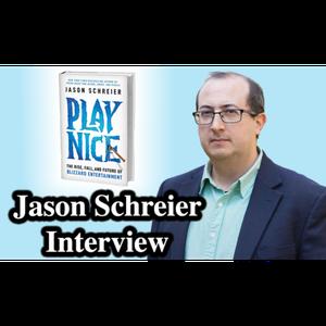 #173 - Jason Schreier Interview (Play Nice: The Rise, Fall & Future Of ...