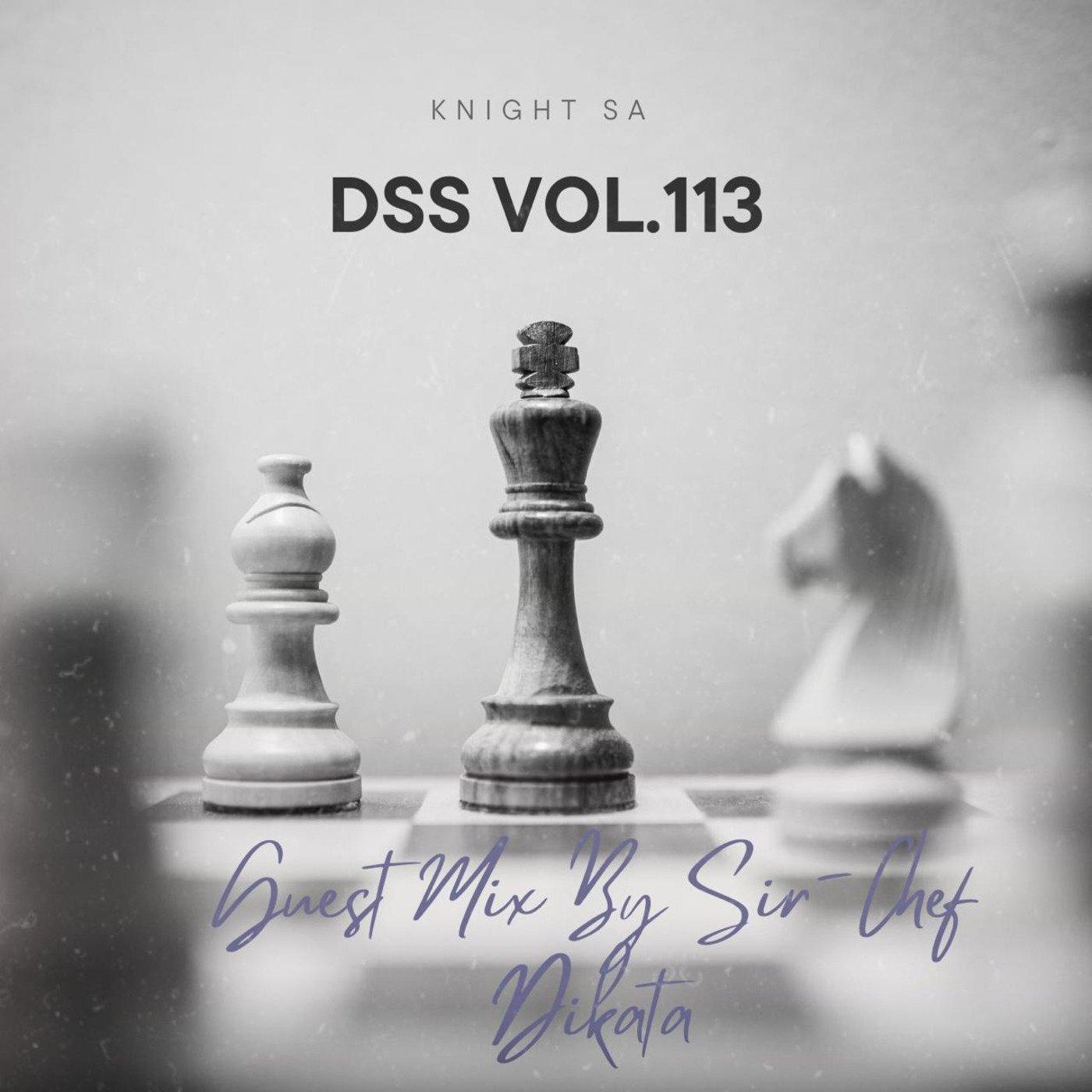 knight SA & Deep Kay Pres. DSS Vol.114 (Knight SA-s Birthday Pre ...