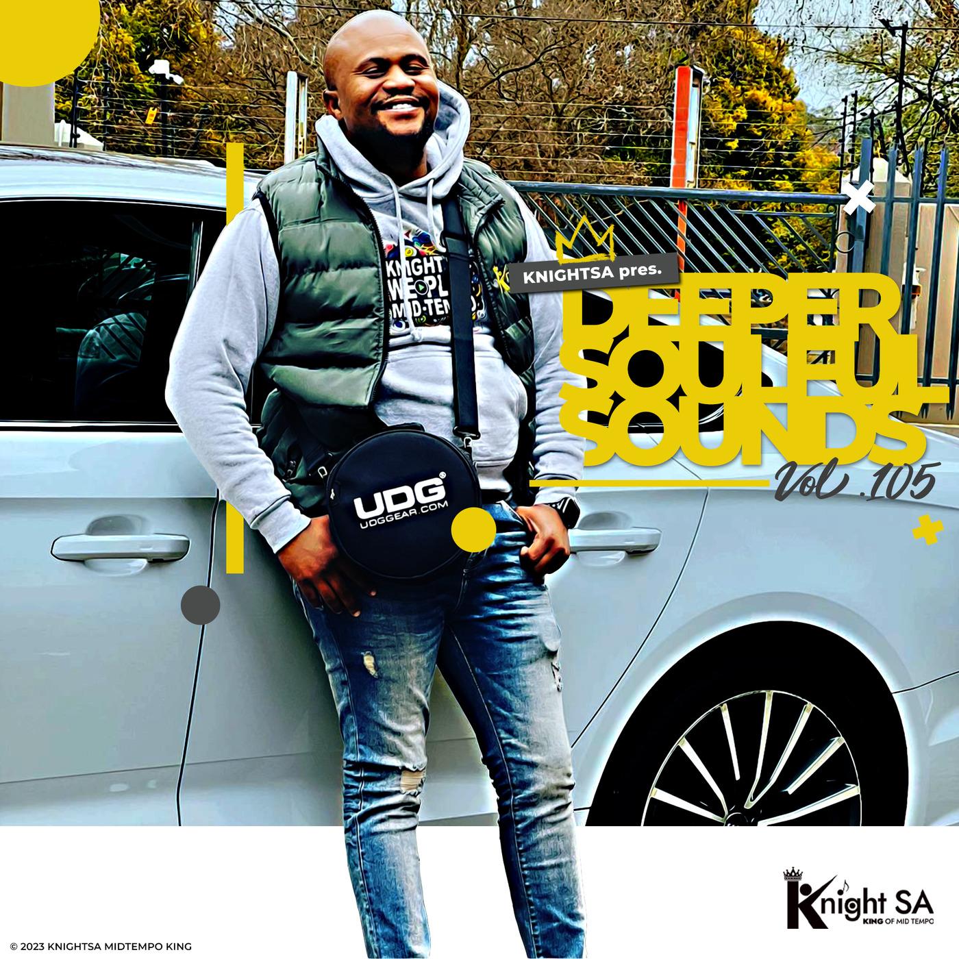 Knight SA x Menzelik & Desire - Deeper Soulful Sounds Vol.109 (Granny-s ...