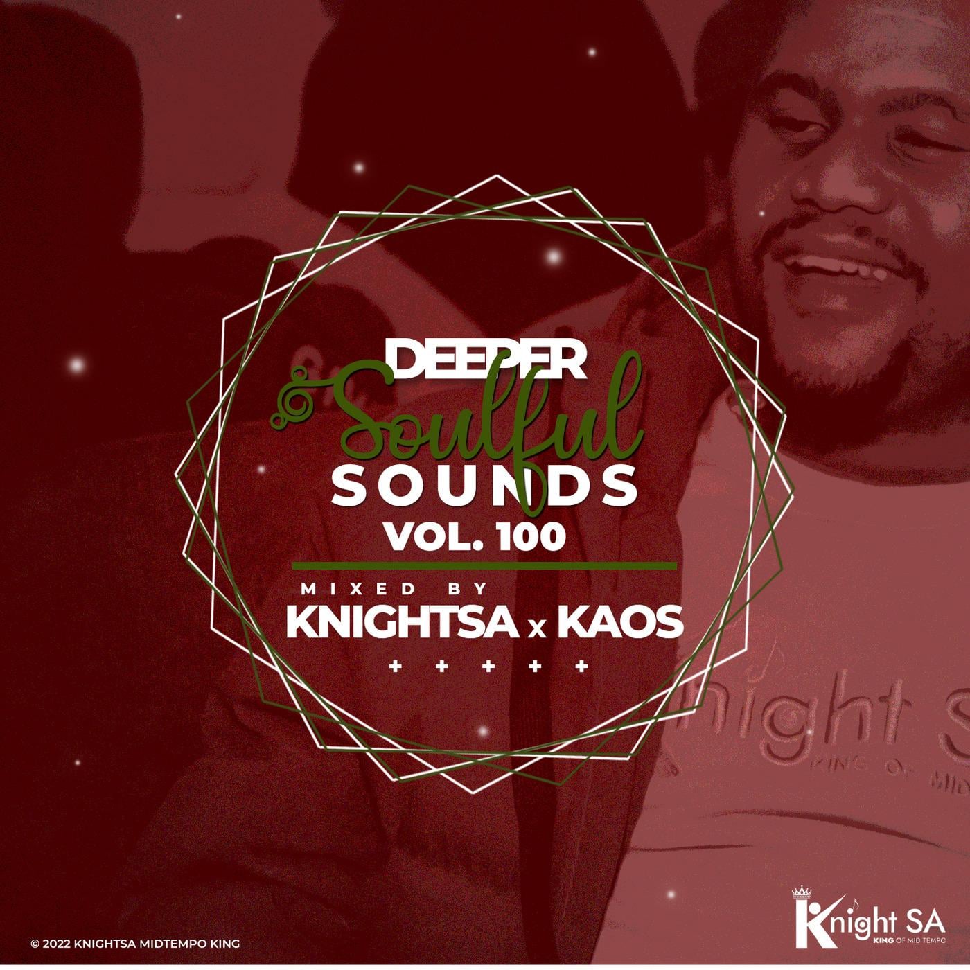 Knight SA & KAOS - Deeper Soulful Sounds Vol.100 (FESTIVE DSS INVASION ...