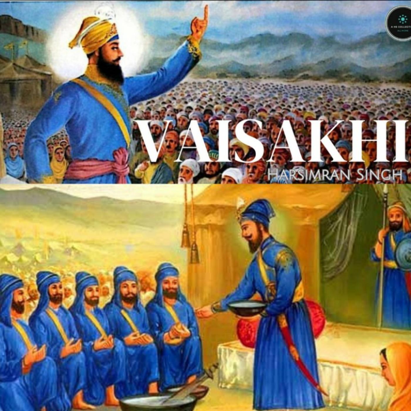 WHAT IS VAISAKHI? - HISTORY OF VAISAKHI | PODCAST "KOHINOOR JEHA ...