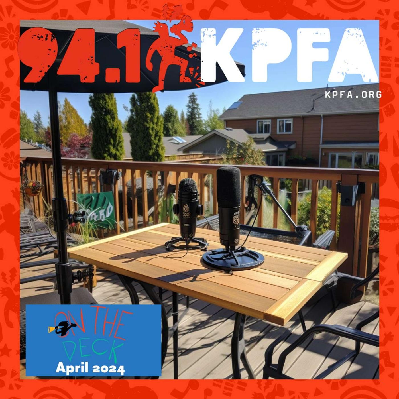 ON THE DECK - May 2024 - Monthly Announcements - KPFA Radio (podcast ...