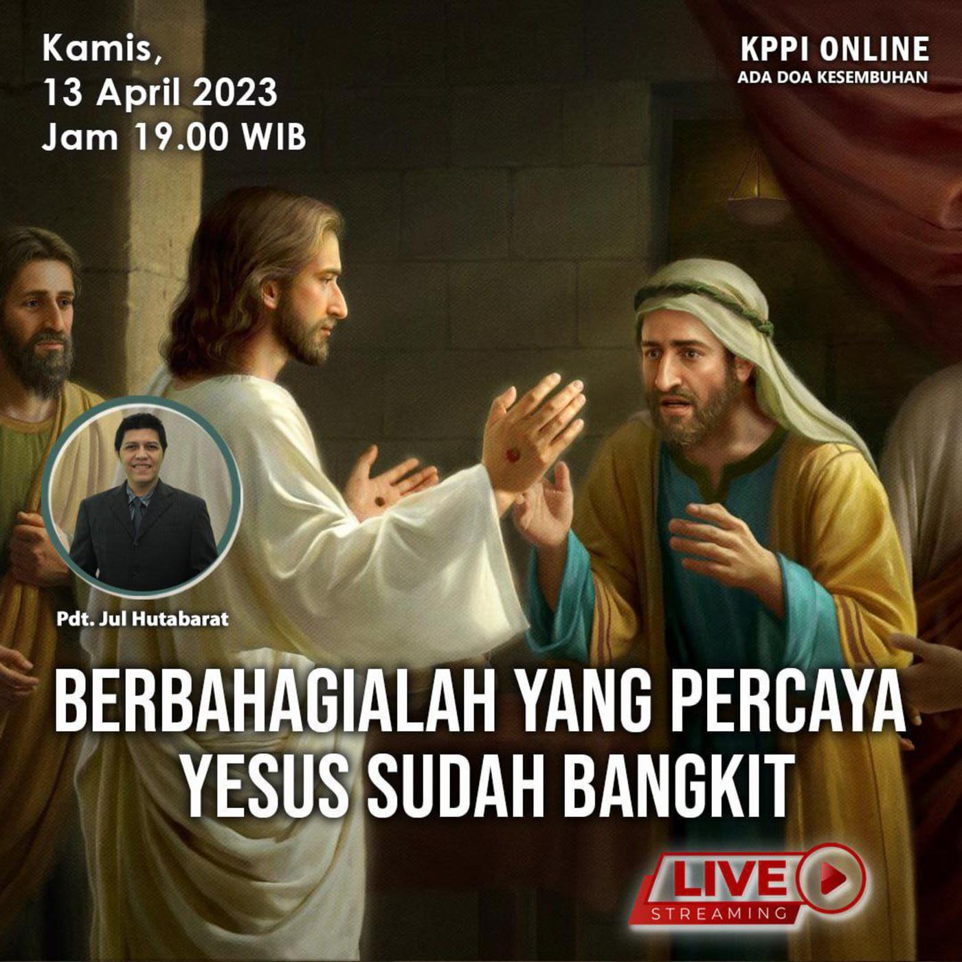 Injil Mencatat Yesus Mesias Anak Allah - KPPI 12 Mei 2022, Pdt. Judah ...