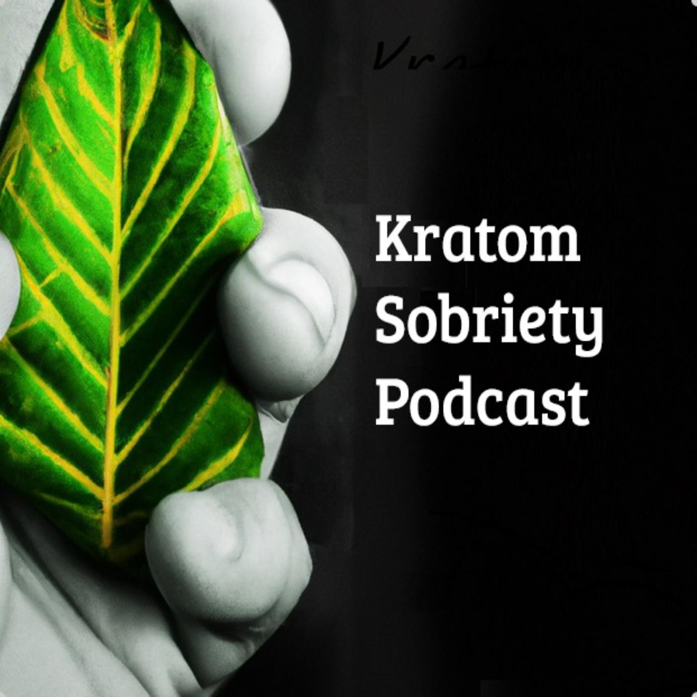 Kratom Sobriety (podcast) - Lily, Jacob, Nolan, and Charlie | Listen Notes