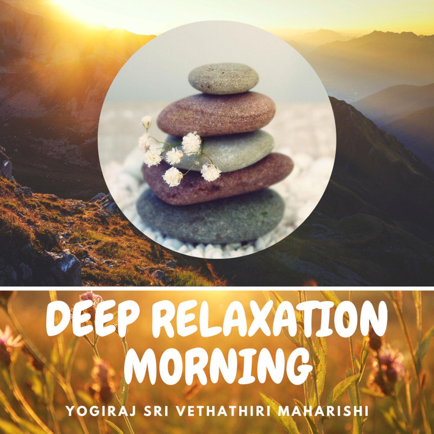 113 Vethathiri Maharishi Relaxation Morning Audio - Krish Murali Eswar's Heaven Inside (podcast ...