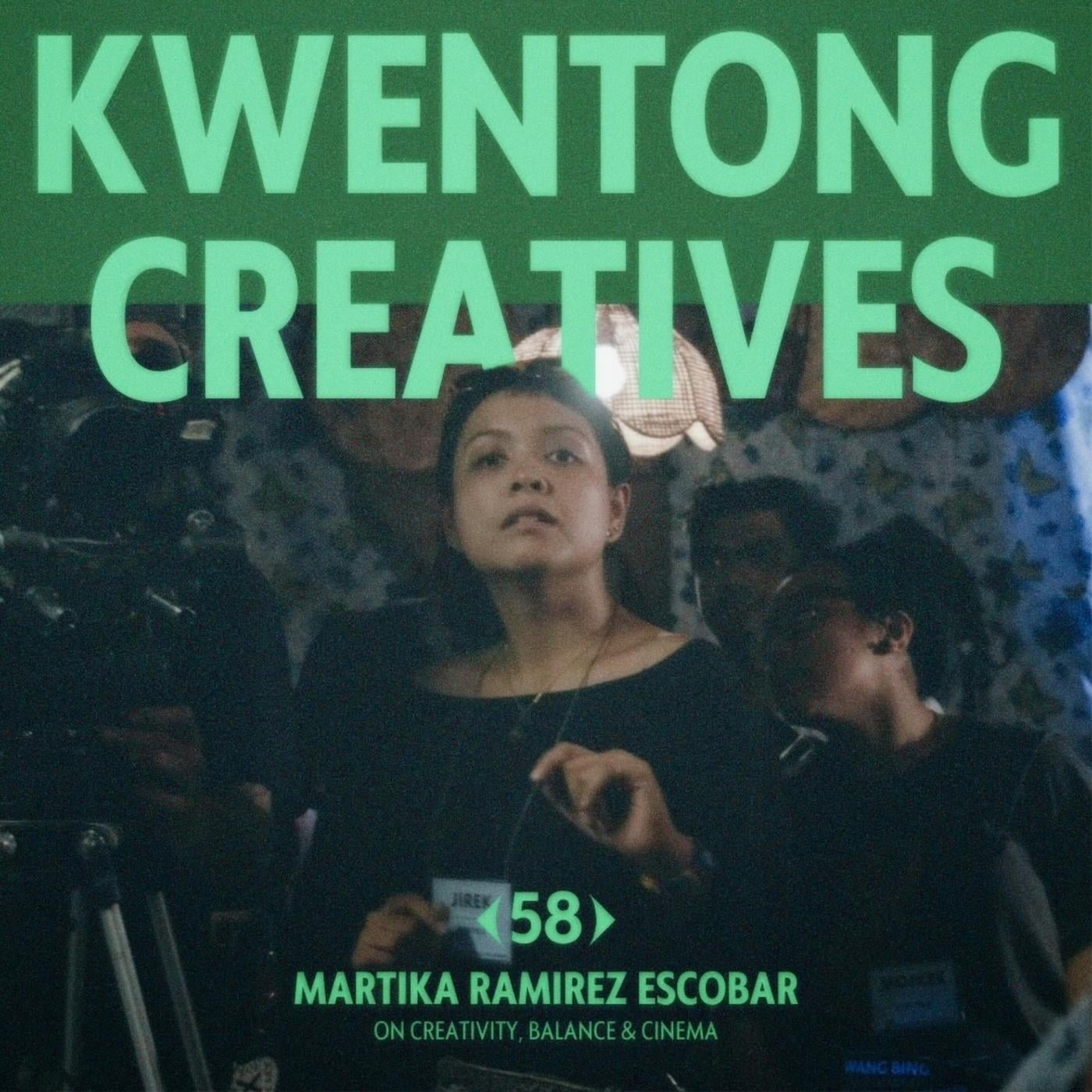 58: Martika Ramirez Escobar on Creativity, Balance & Cinema | Listen Notes