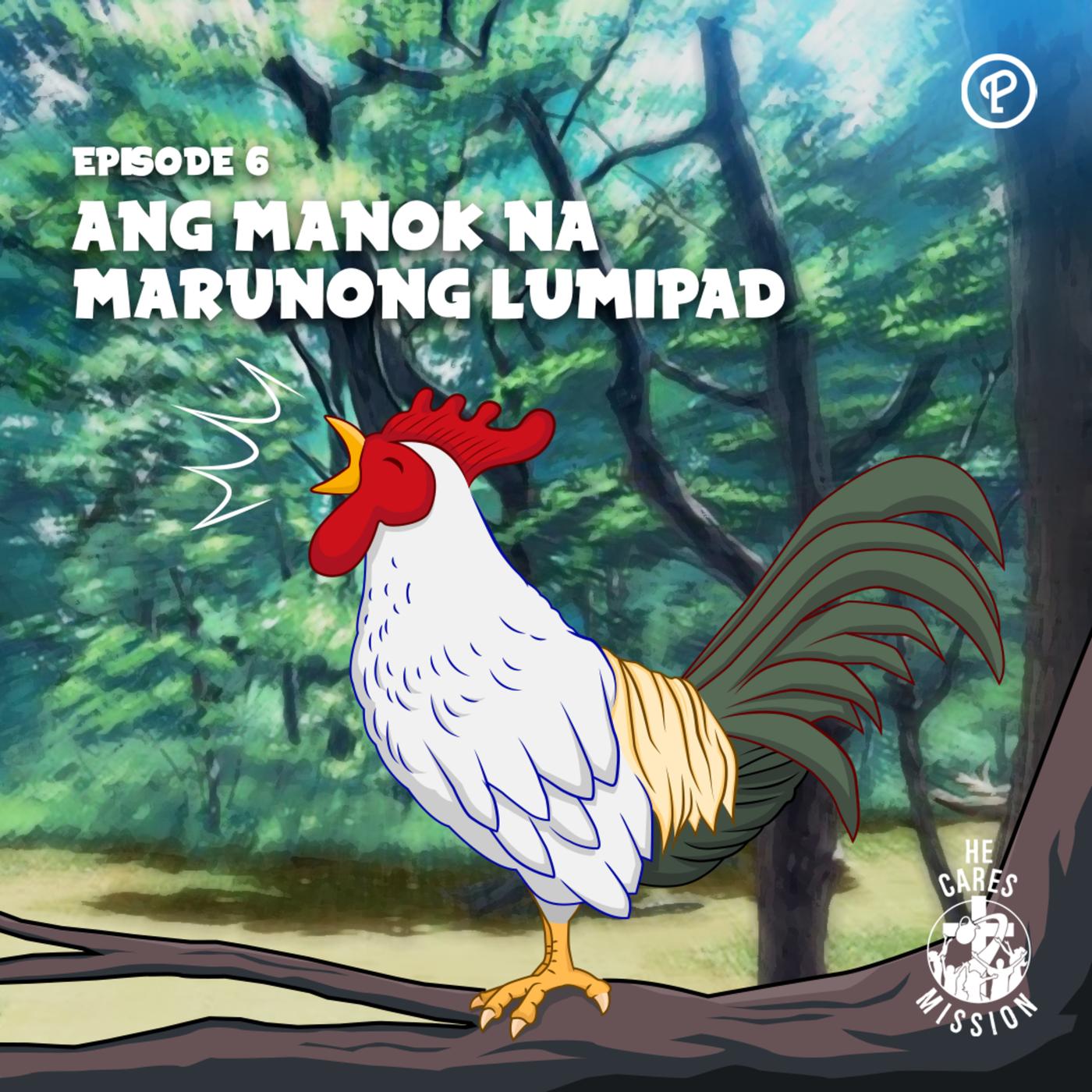 ANG MANOK NA MARUNONG LUMIPAD - Kwentong Kalyehero (podcast) | Listen Notes