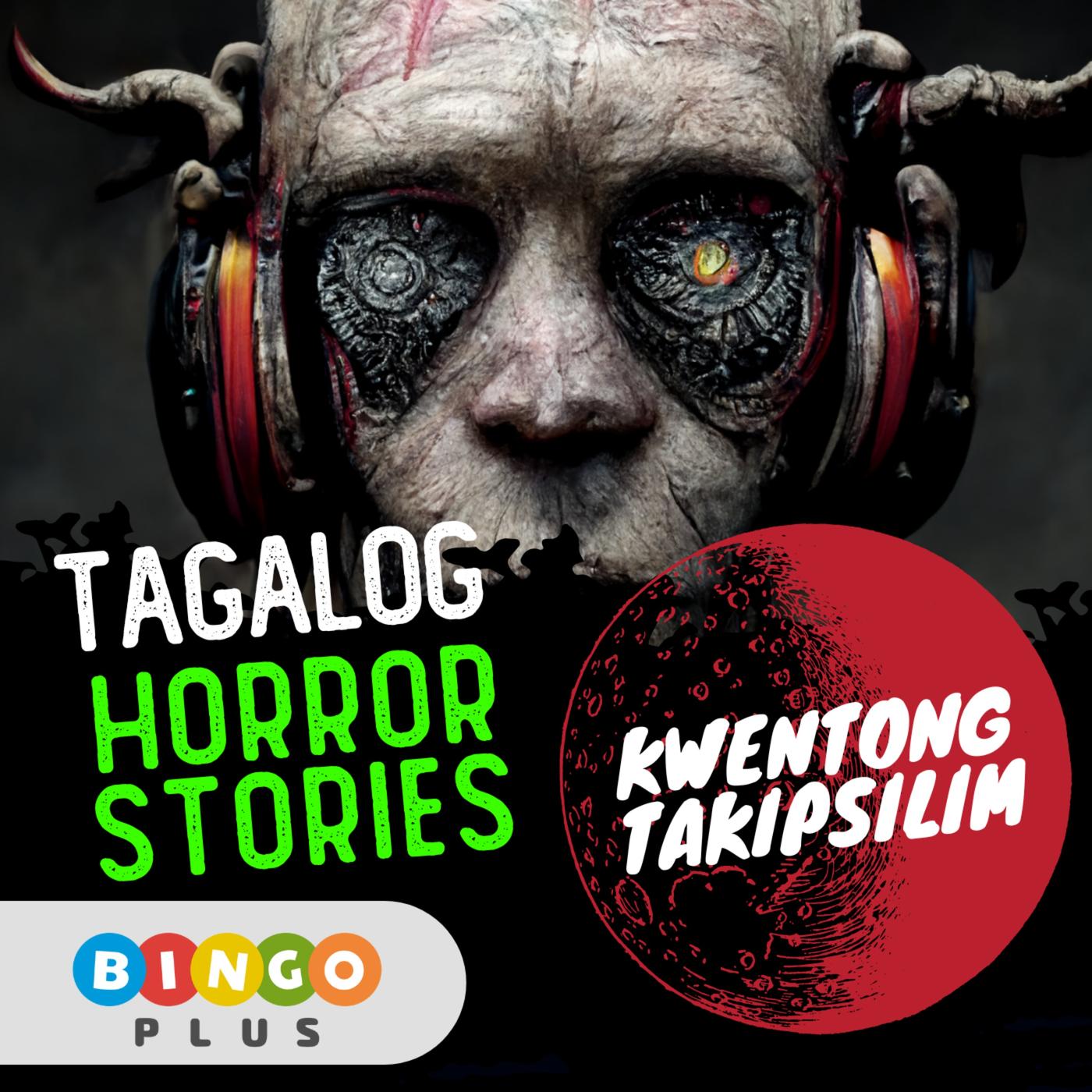 Kwentong Takipsilim Pinoy Tagalog Horror Stories Podcast | Listen Notes