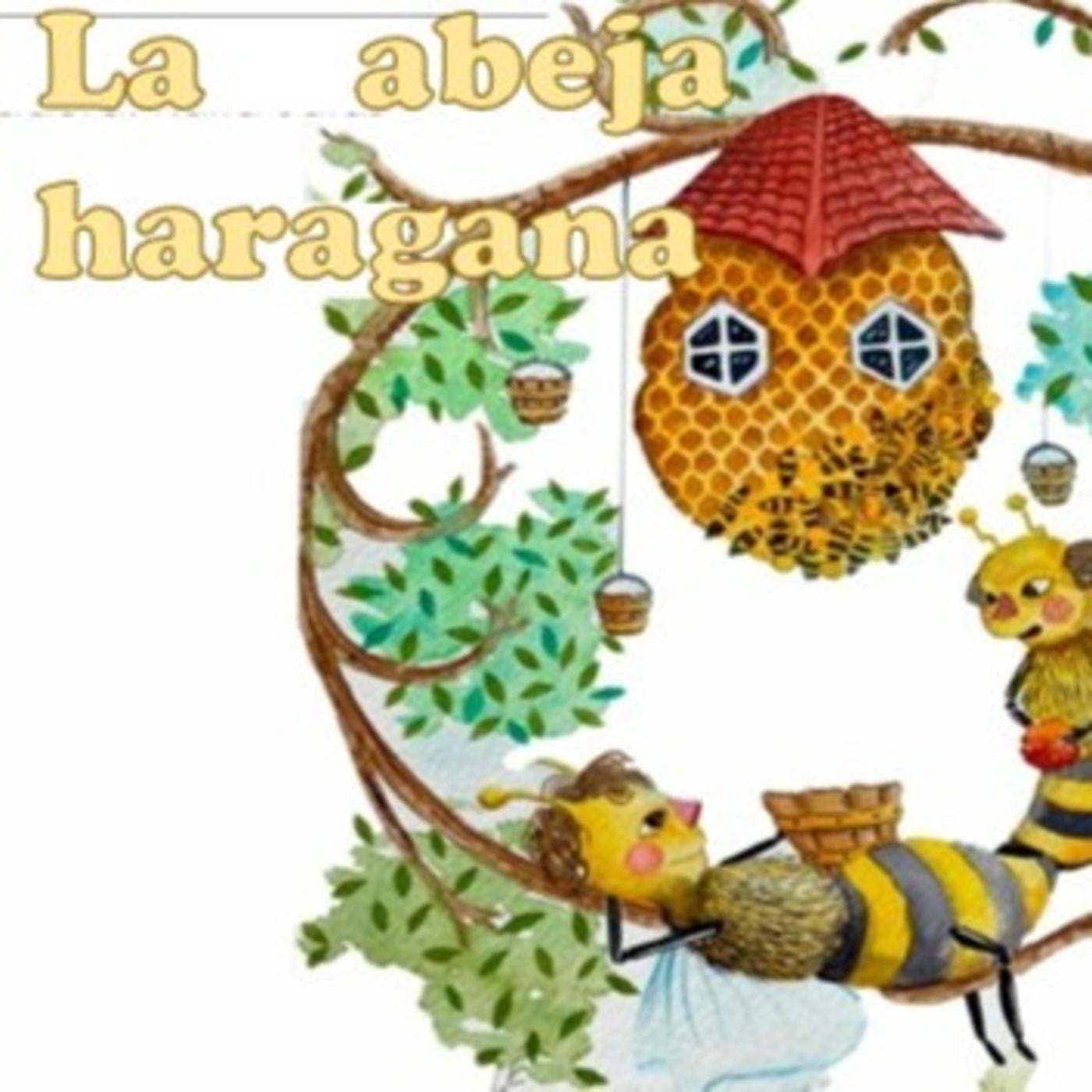 La abeja haragana (podcast) - María Benitez | Listen Notes