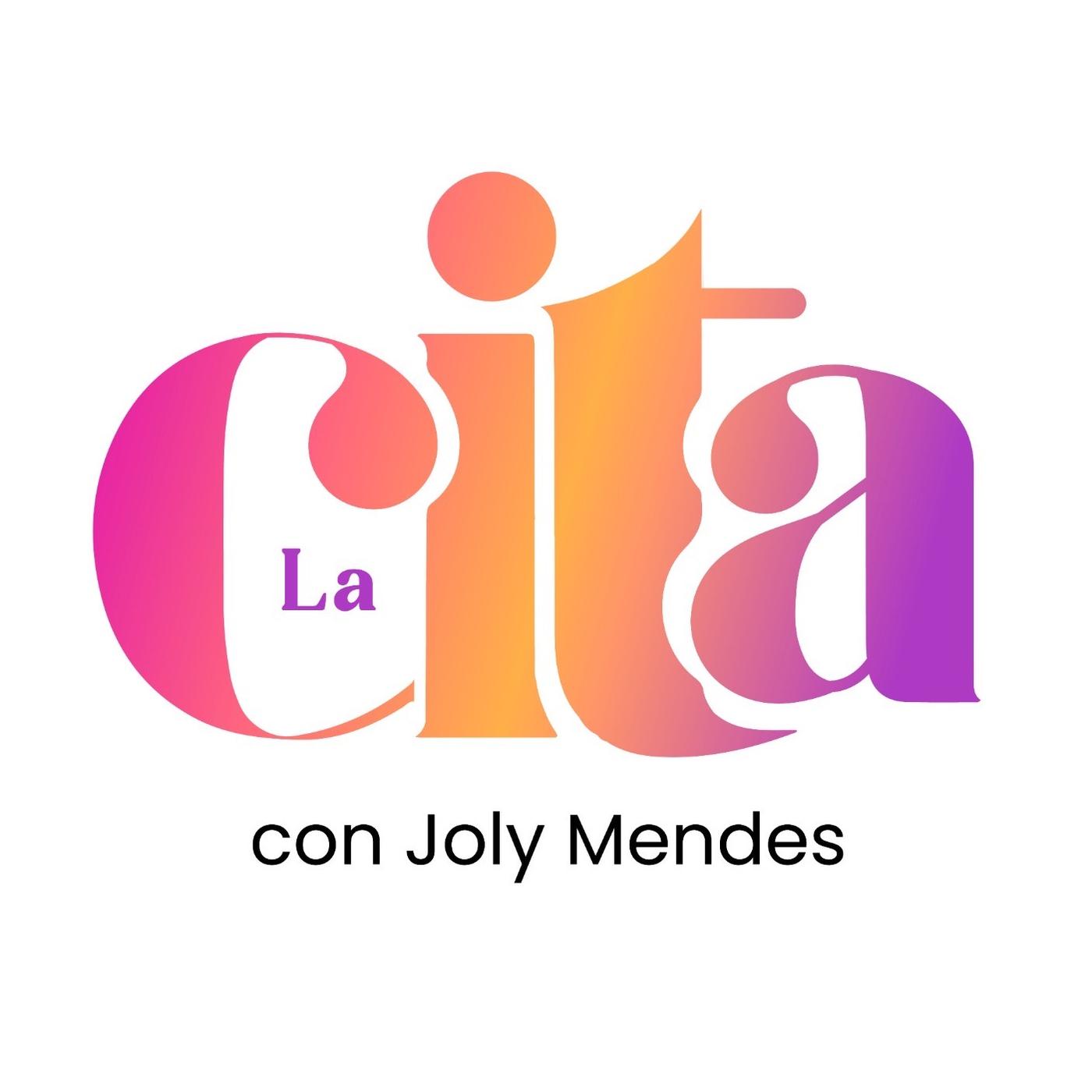 La Cita con Joly Mendes (podcast) - Joly Mendes | Listen Notes