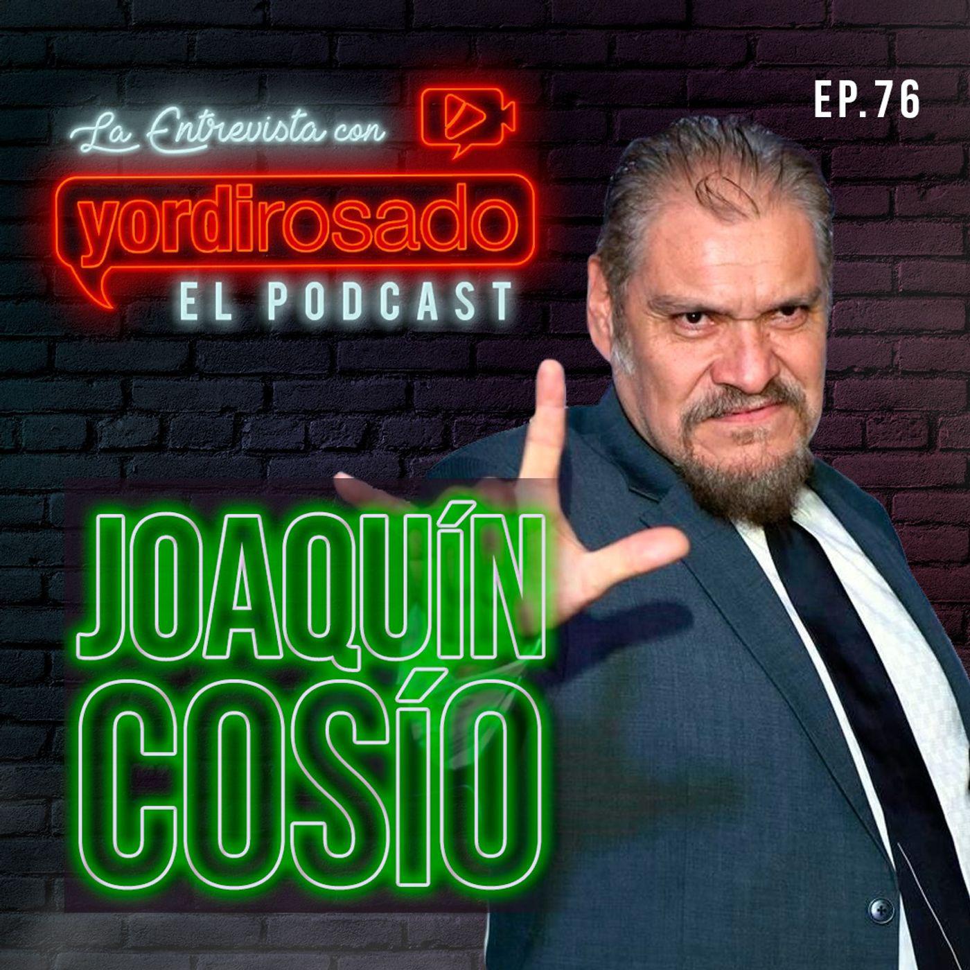 JOAQUÍN COSÍO, LA VERDAD detrás de un GRAN ACTOR - La Entrevista con ...