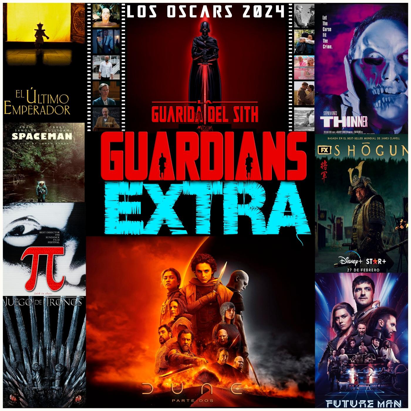 Extra Guardians vol 37 #DunePart2 #Oscars2024 #Shogun #GOT #Spaceman # ...