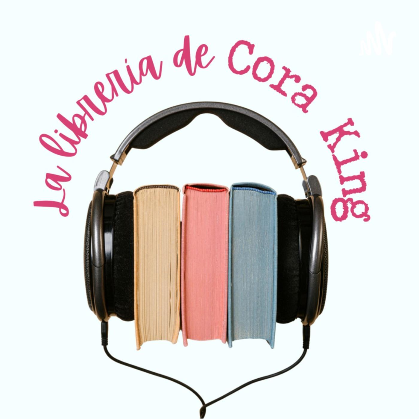 La Librería de Cora King (Trailer) - La Librería de Cora King (podcast ...