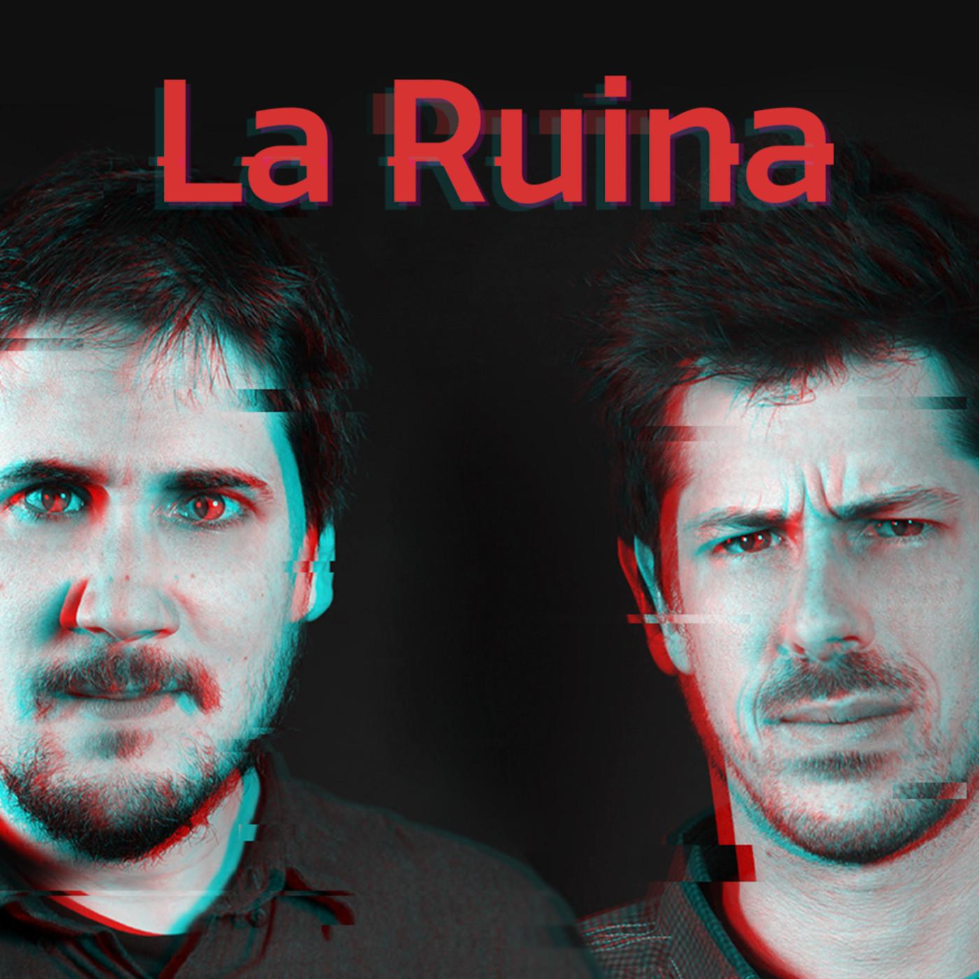 291. La Ruina (con Nuria Casas) - La Ruina (podcast) | Listen Notes