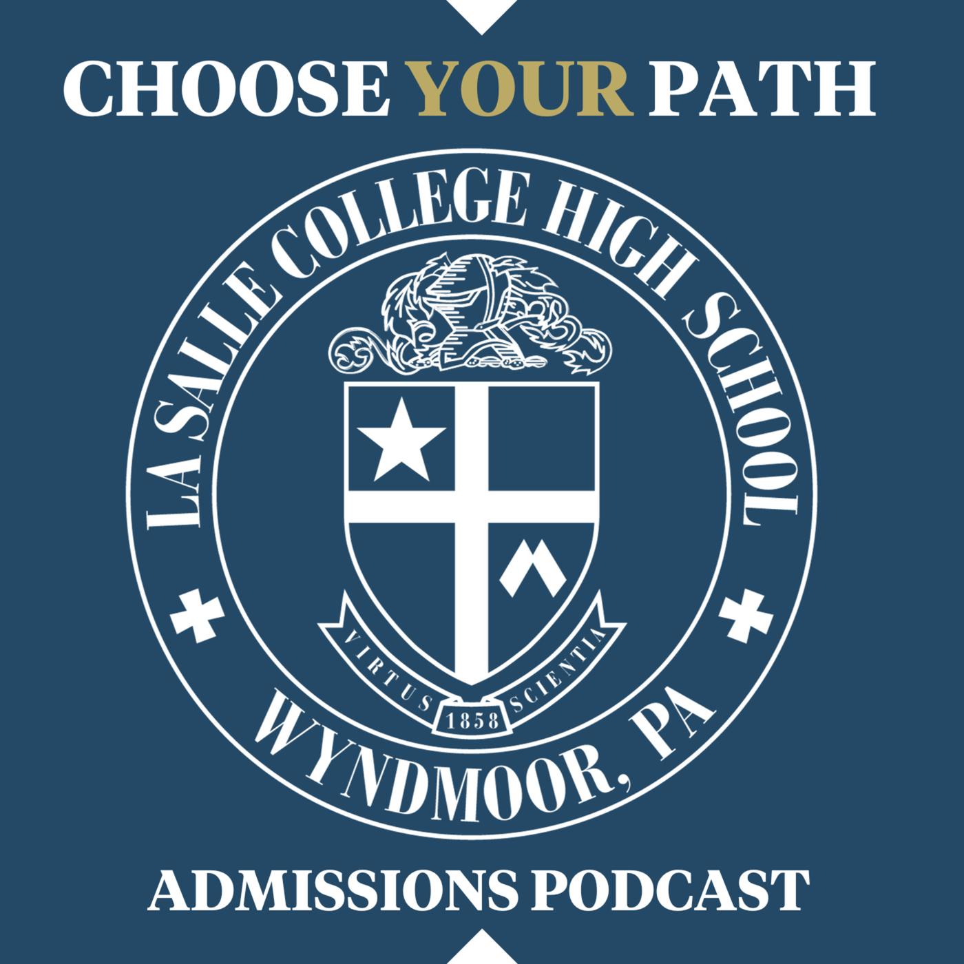 Choose Your Path: Admissions Podcast Episode 01 - La Salle College High ...