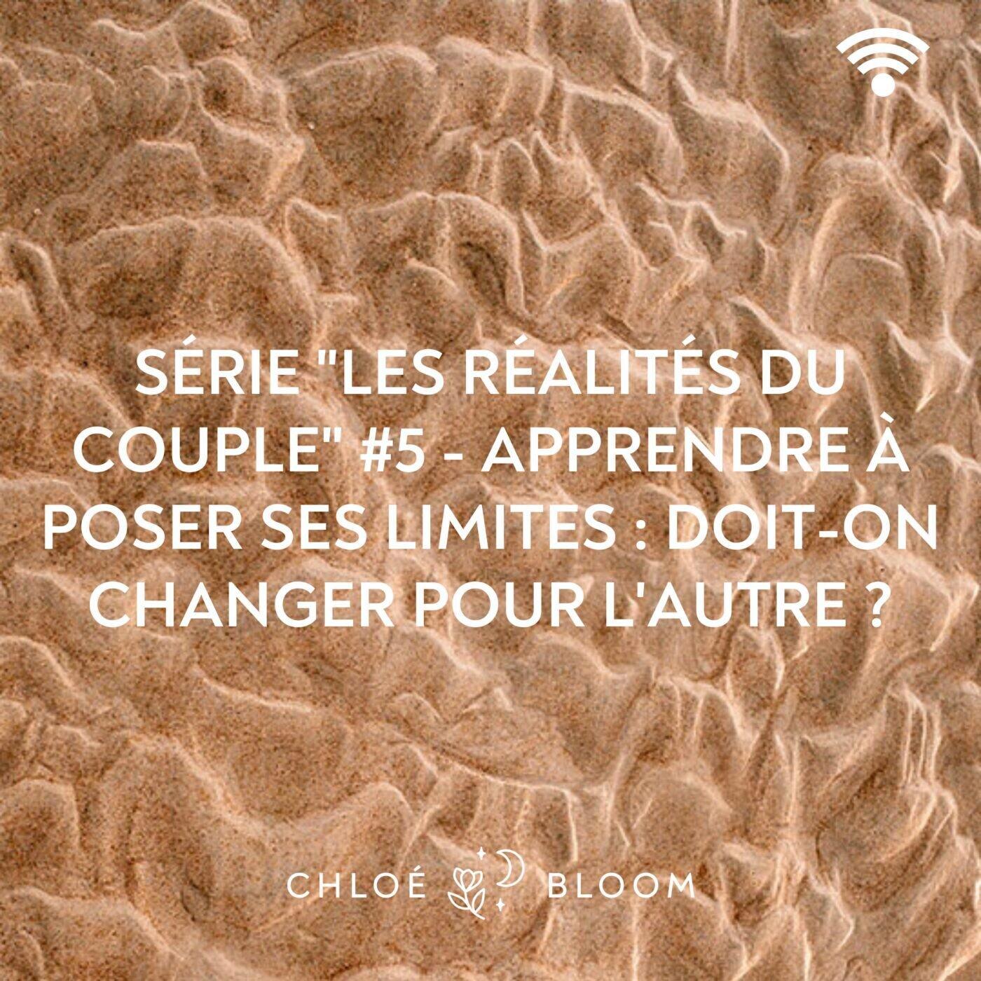 Série "Les réalités du couple" #5 - Apprendre à poser ses limites ...