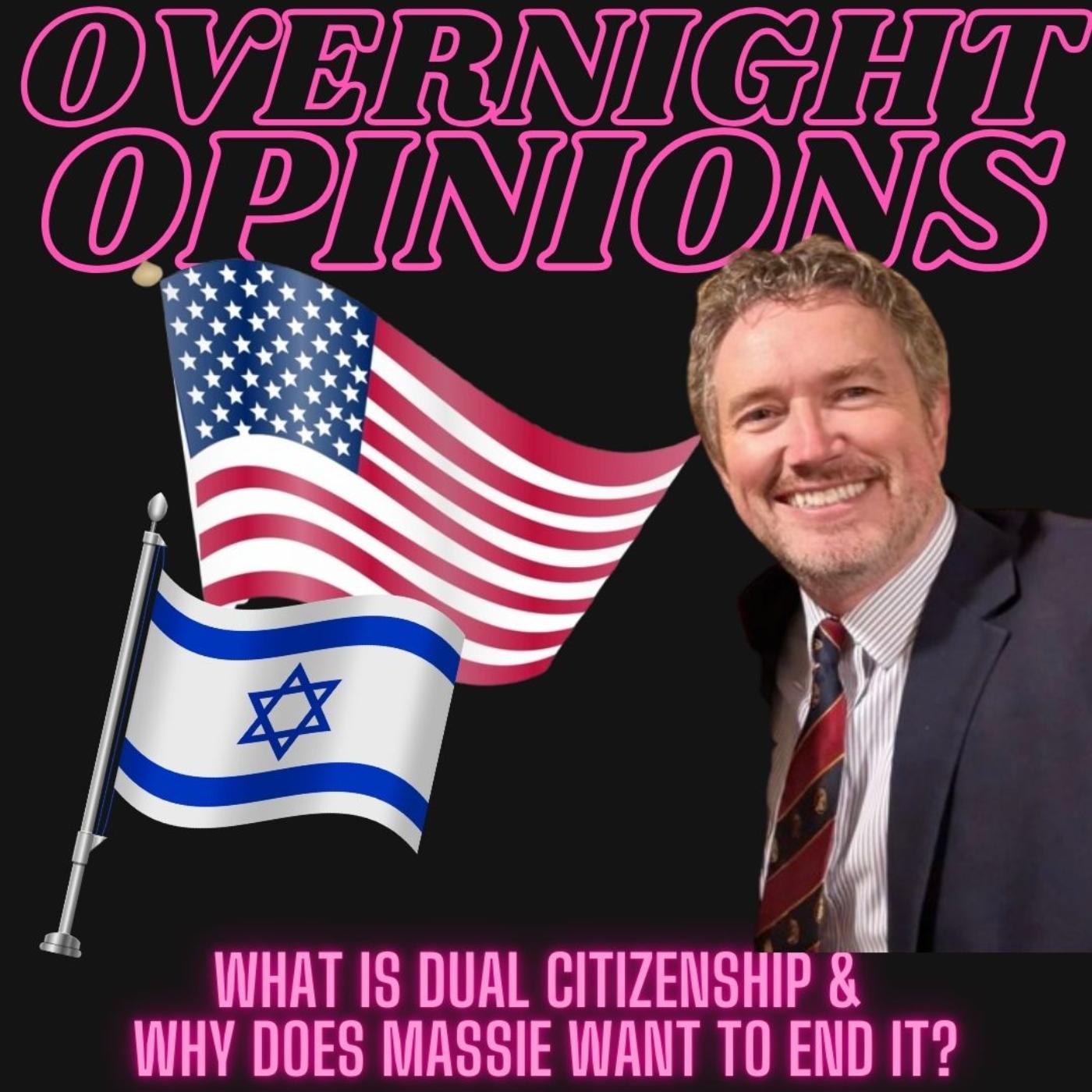 What Is Dual Citizenship And Why Does Massie Want To End It ...