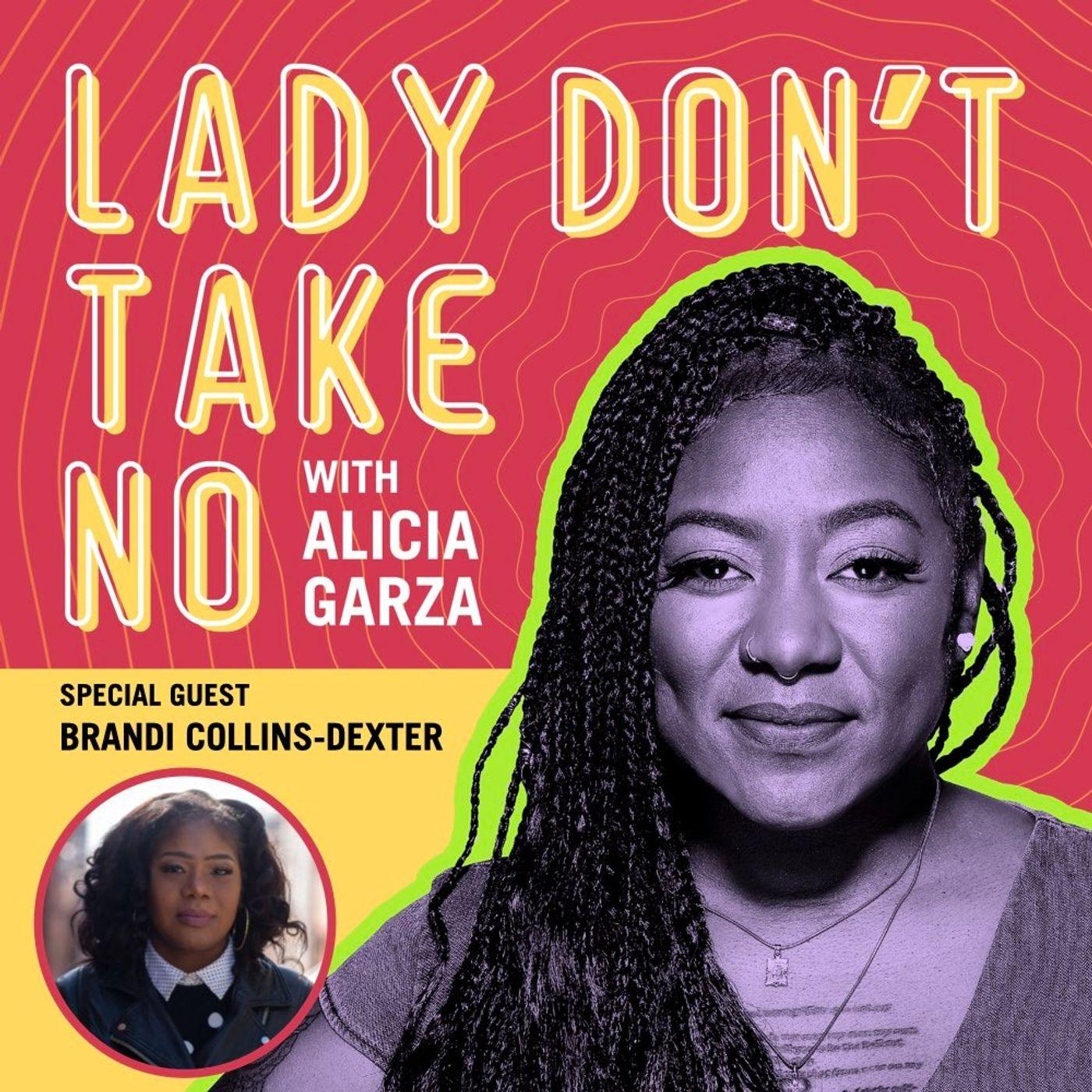 Brandi Collins-Dexter’s Wake-up Call for Democracy - Lady Don't Take No ...