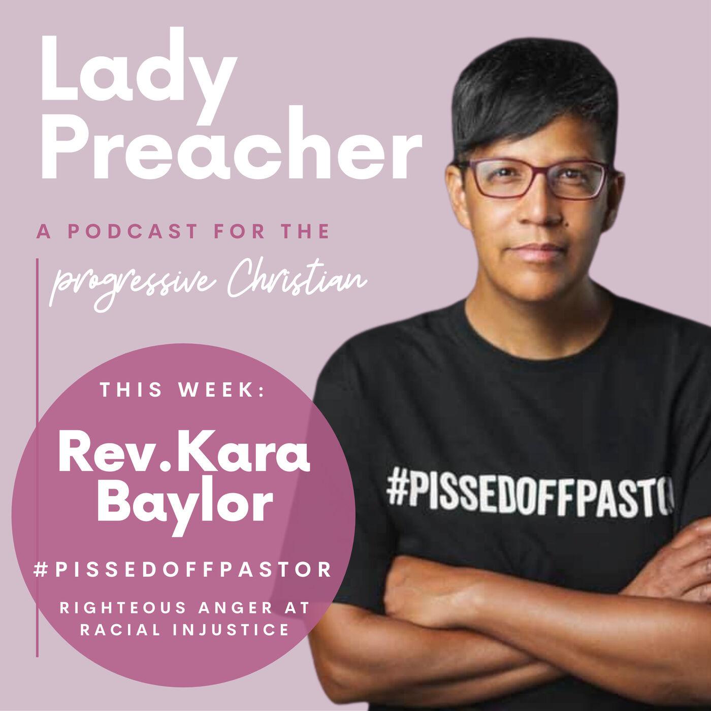 Rev Kara Baylor Pissedoffpastor Righteous Anger At Racial Injustice Listen Notes