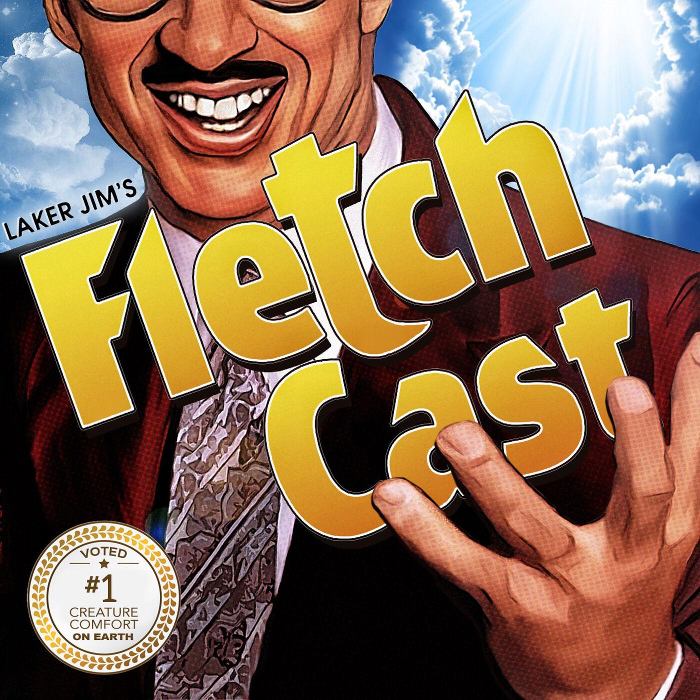 Laker Jim’s Fletch Cast (podcast) - Web Guy Productions | Listen Notes