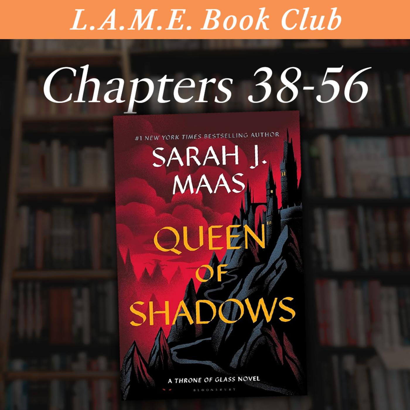 Queen of Shadows | Chapters 38-56 - L.A.M.E. Book Club Podcast | Listen ...