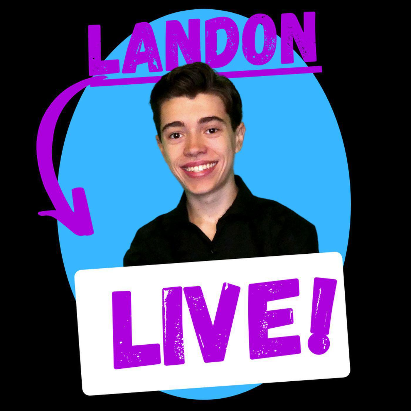 Landon LIVE! (podcast) - Landon Harvey | Listen Notes