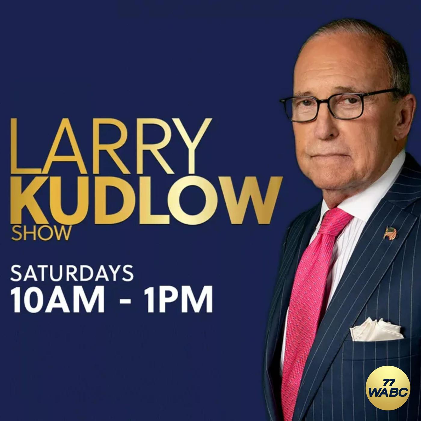 Larry Kudlow Show (podcast) - 77 WABC | Listen Notes