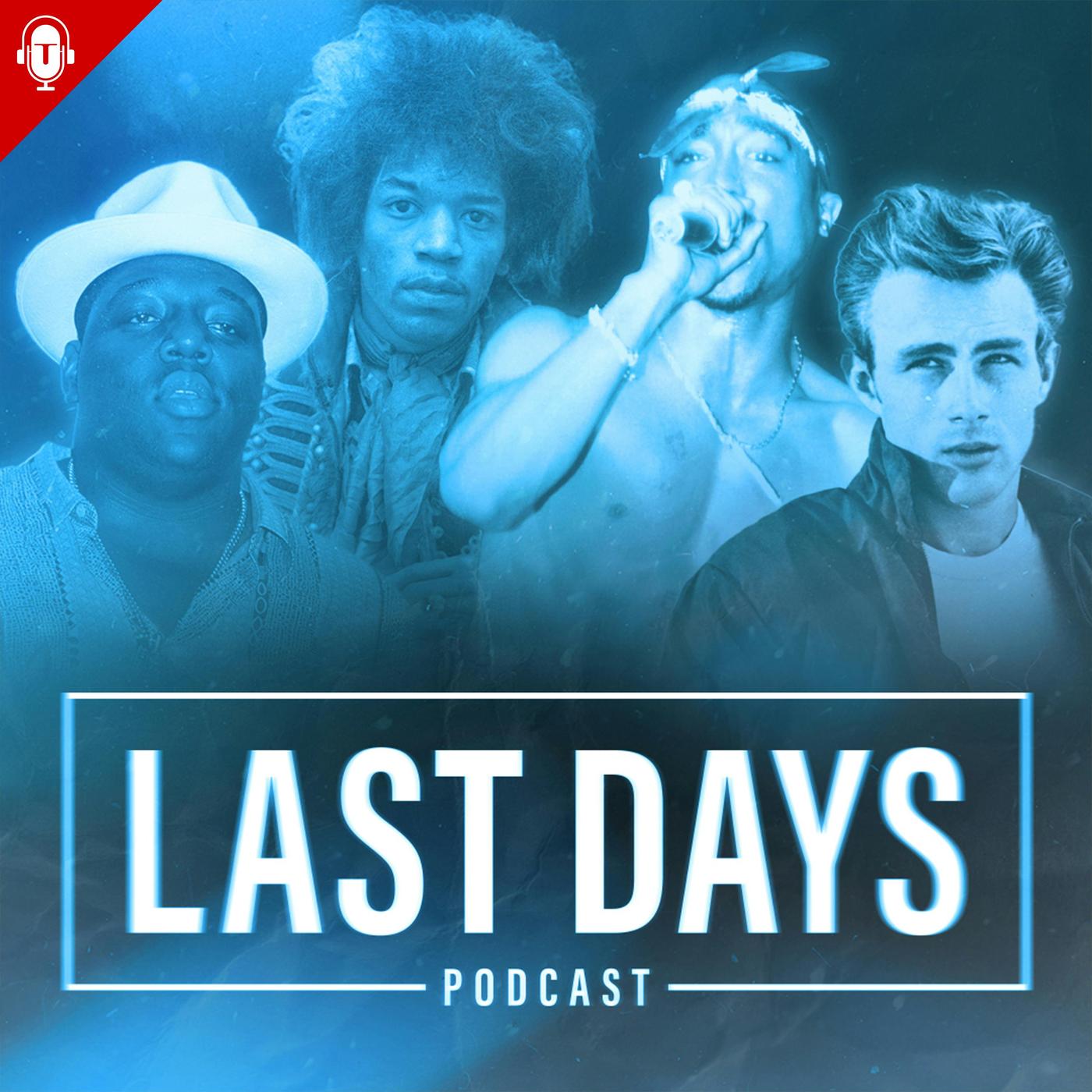 Last Days (podcast) - TMZ | Listen Notes