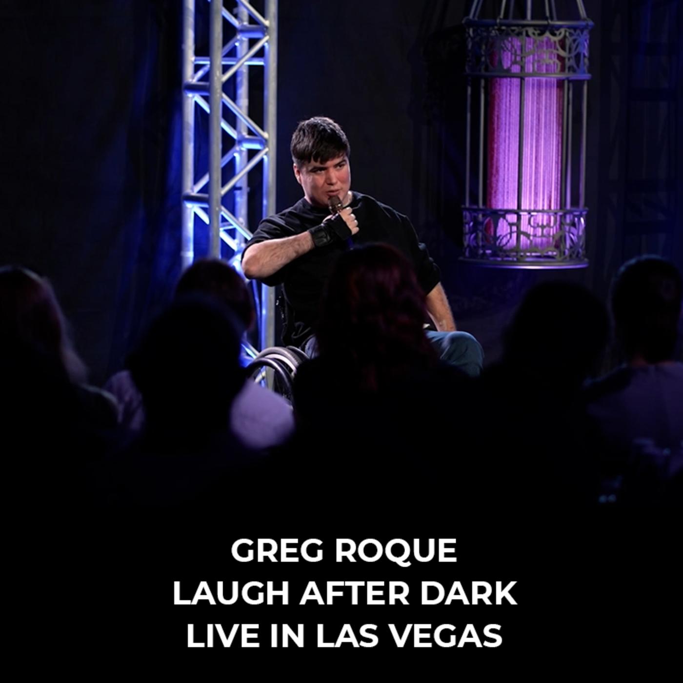 Greg Roque [Laugh After Dark LIVE In Las Vegas] - Laugh After Dark ...