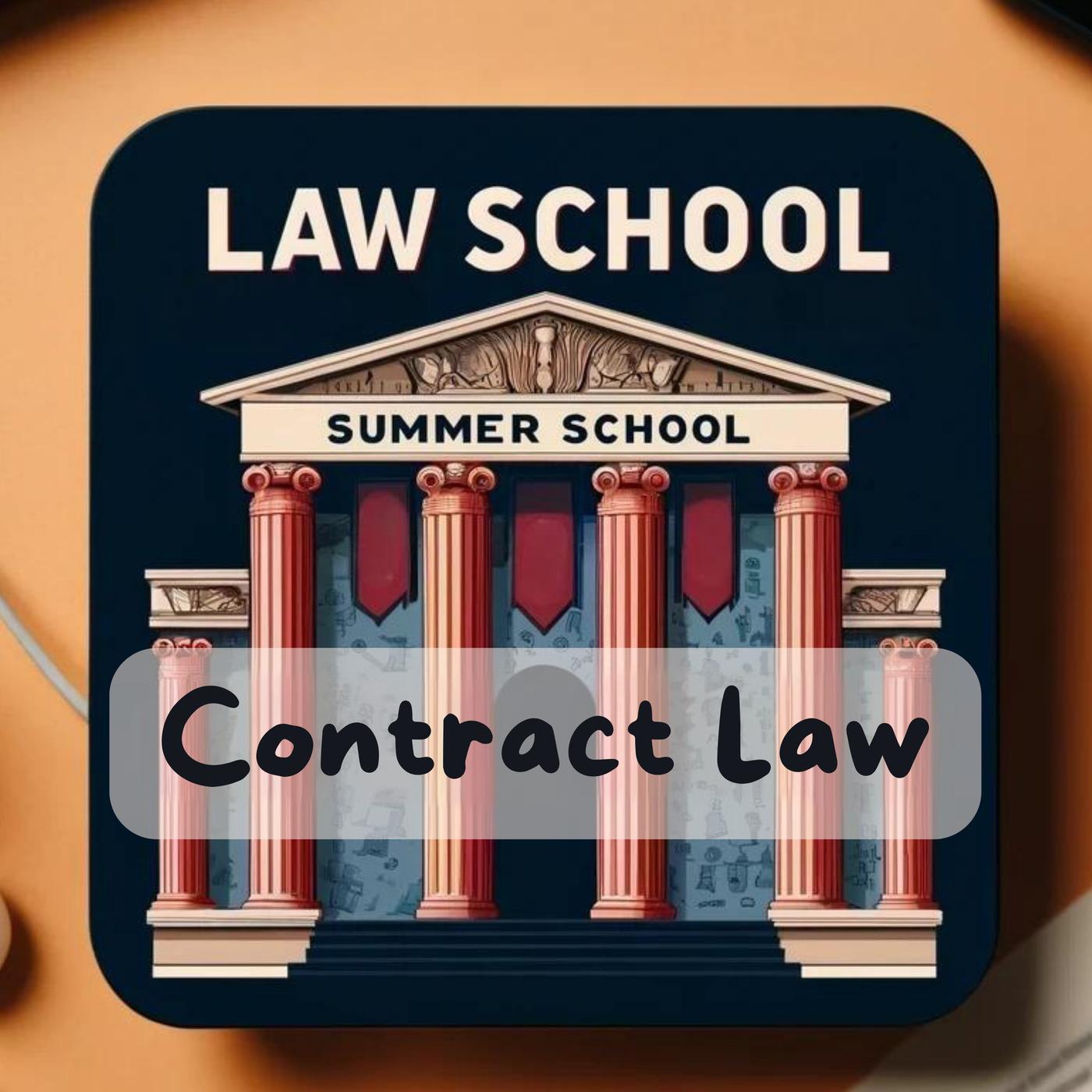 Chapter 1: Overview of Contract Law - Law School (podcast) | Listen Notes