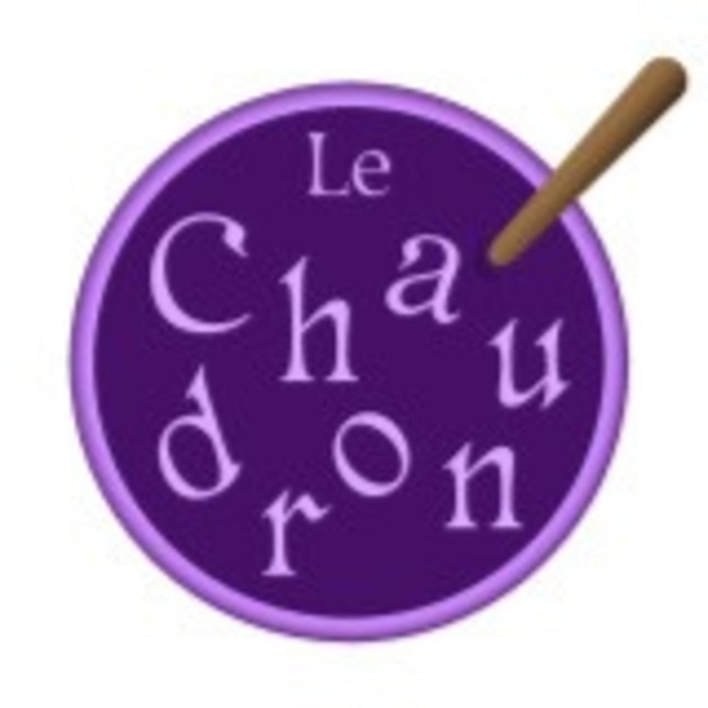 Le Chaudron (podcast) - Le Chaudron | Listen Notes