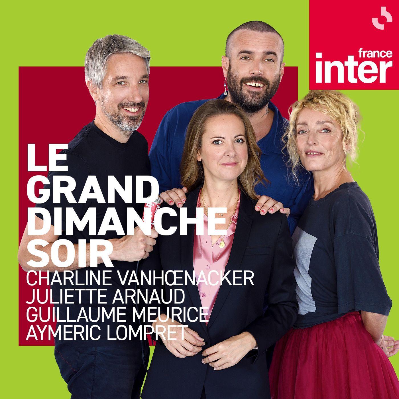 Le grand dimanche soir (podcast) - France Inter | Listen Notes