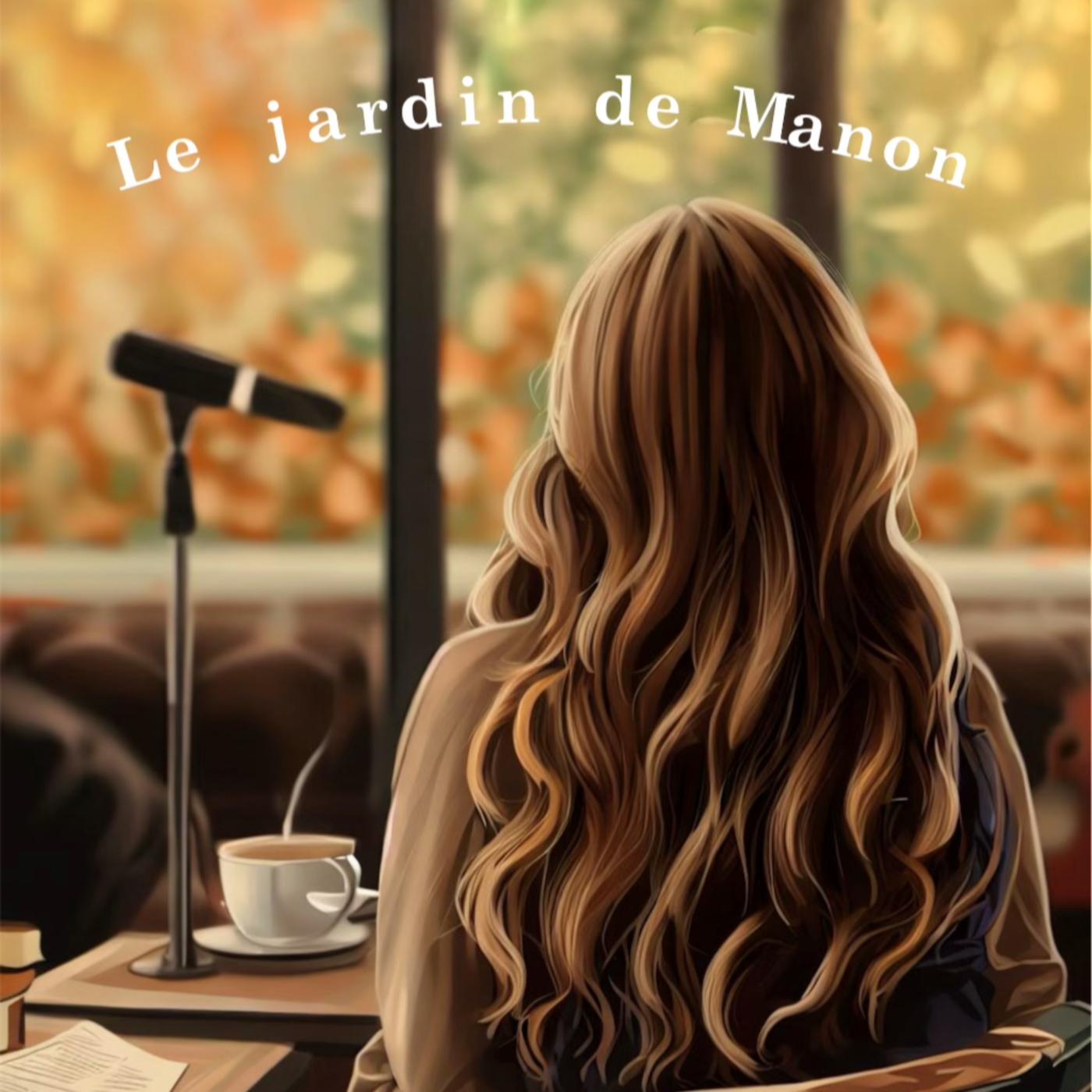 "je vais me marier" - Le jardin de Manon (podcast) | Listen Notes