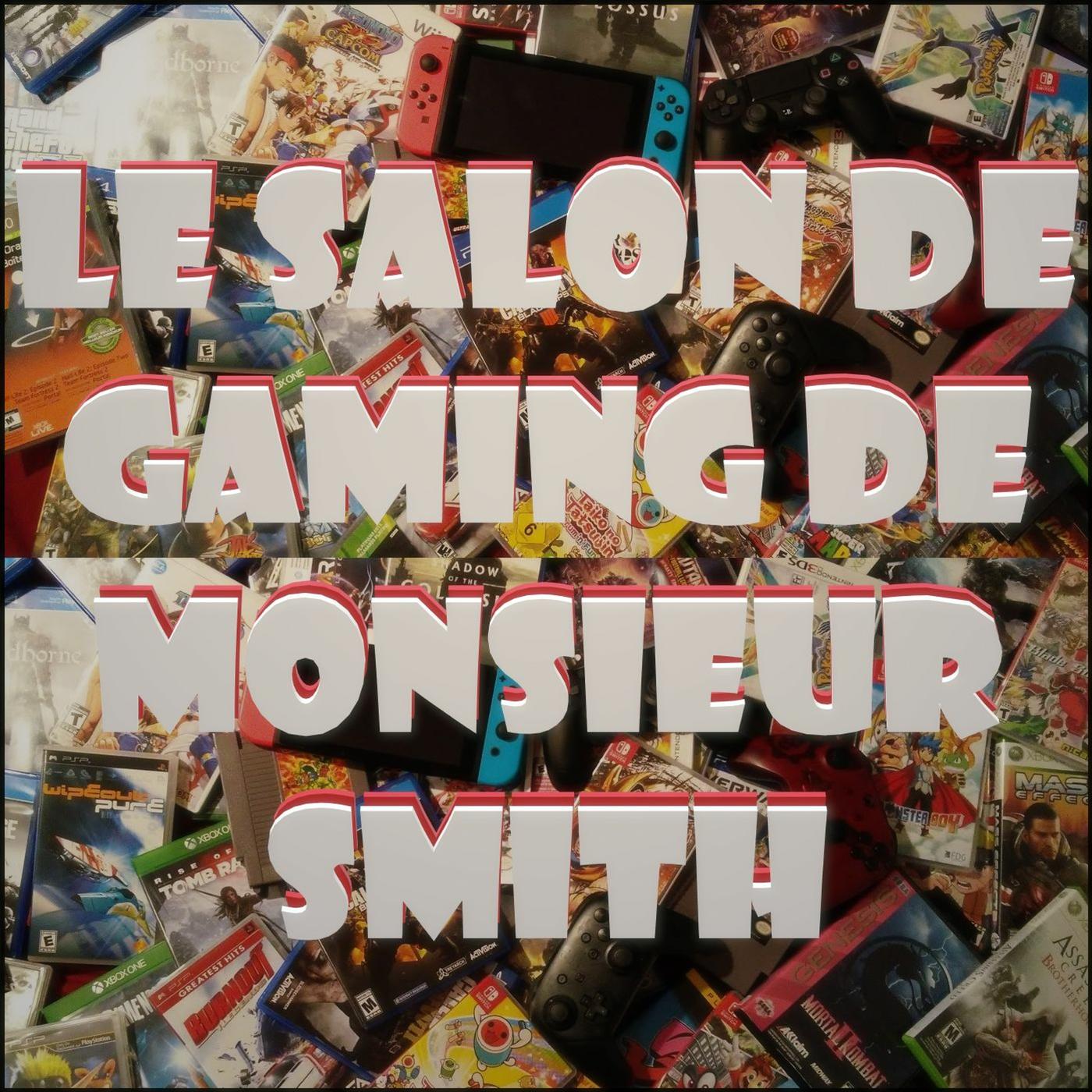 Le Salon de Gaming de Monsieur Smith -62- Comiccon, Zelda-like et ...