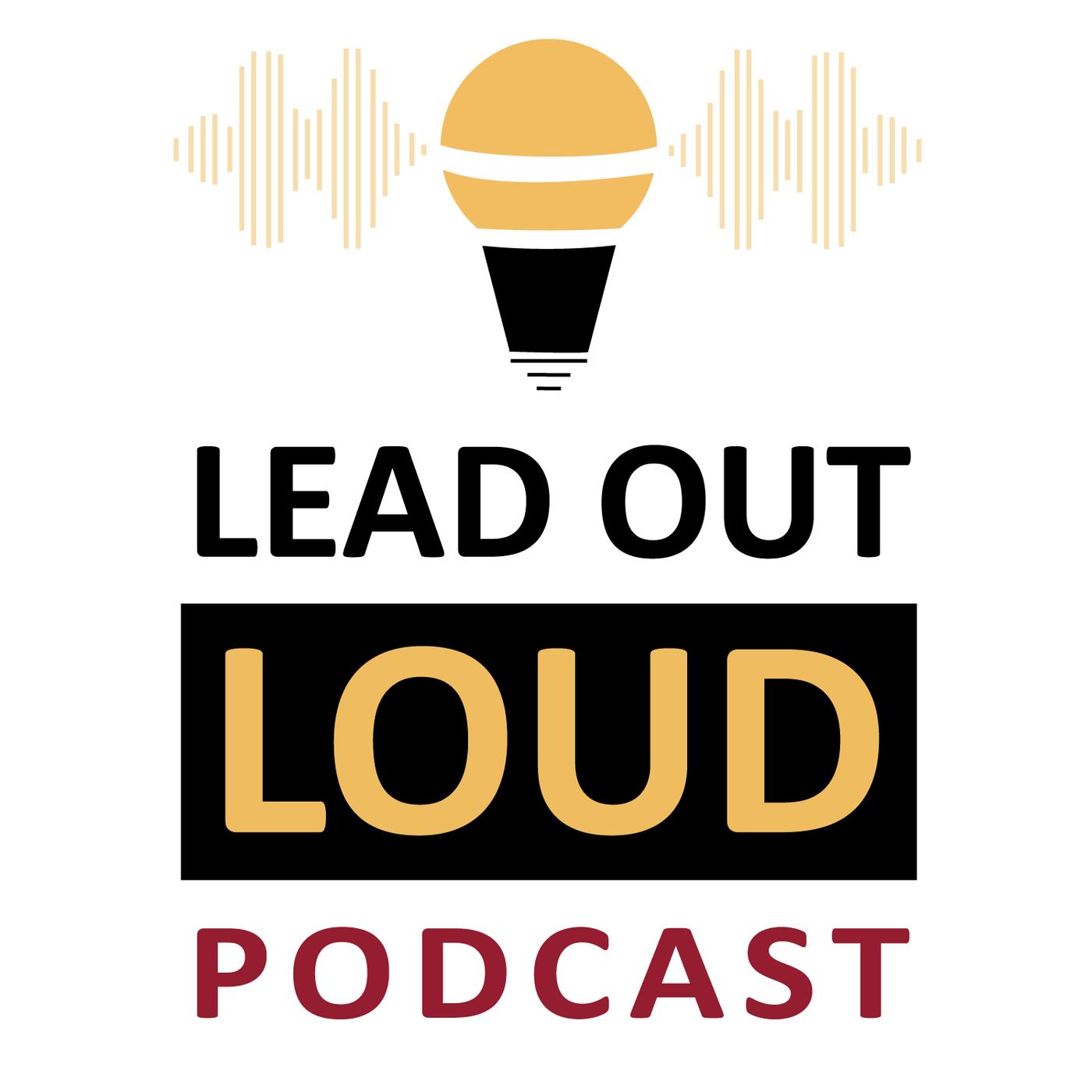 Lead Out Loud Podcast - Sean Genovese Enterprises | Listen Notes