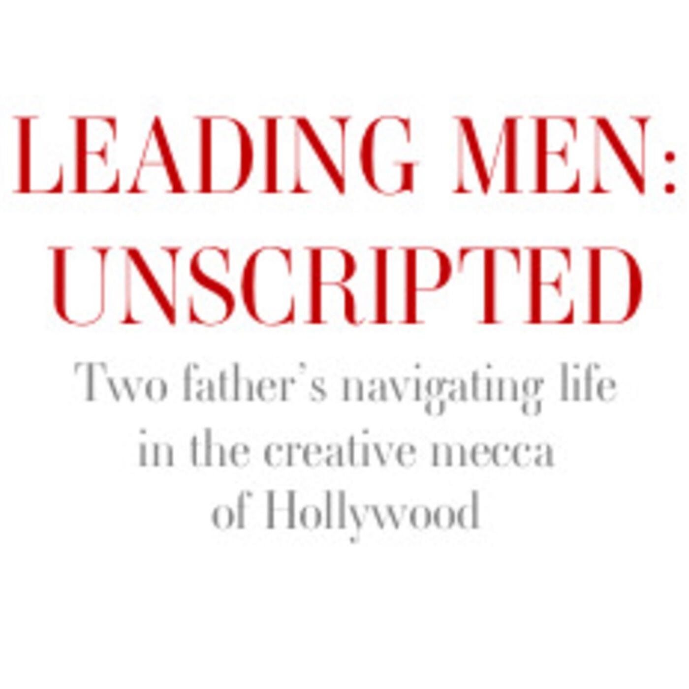 LEADING MEN: UNSCRIPTED (podcast) - Lyle Laver, Todd Cloninger | Listen ...