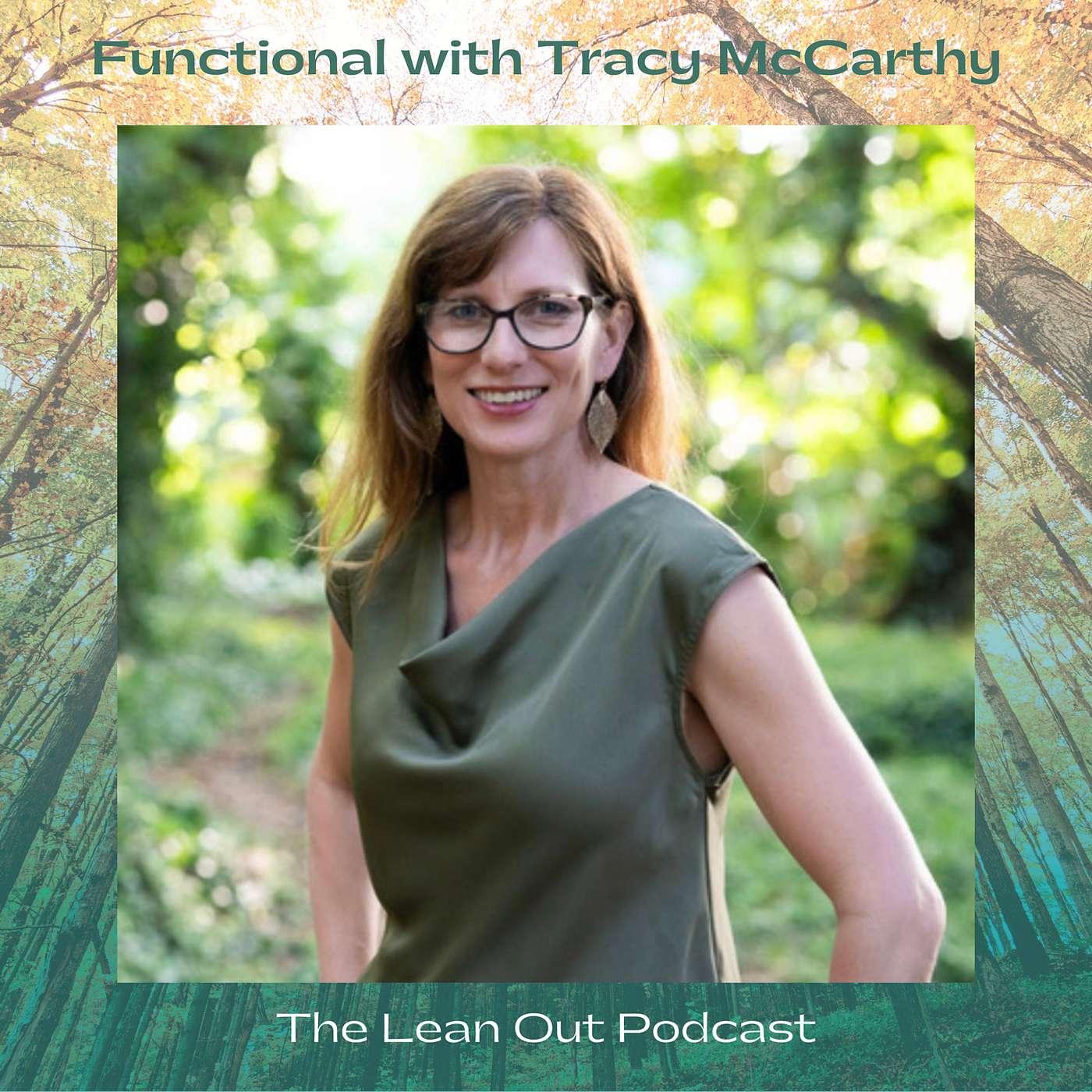 Functional with Tracy McCarthy - Lean Out Podcast | Listen Notes