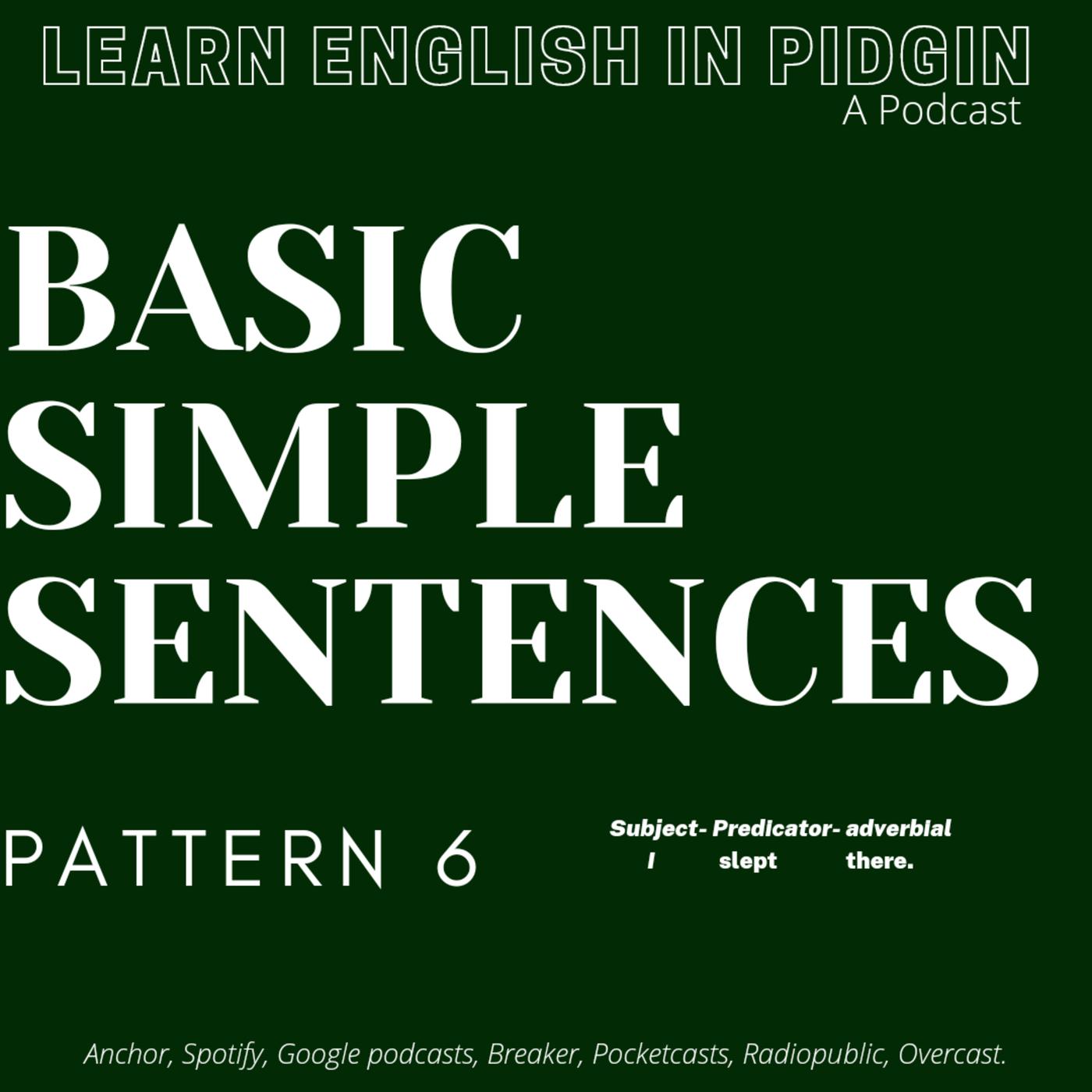 BASIC SIMPLE SENTENCES (PATTERN 6) - LEARN ENGLISH IN PIGDIN (podcast ...