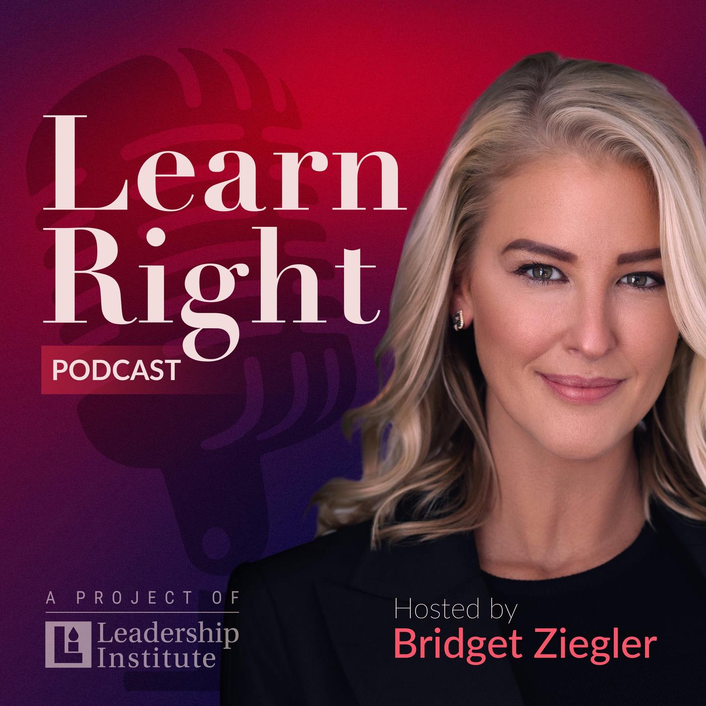 Learn Right (podcast) - Bridget Ziegler | Listen Notes