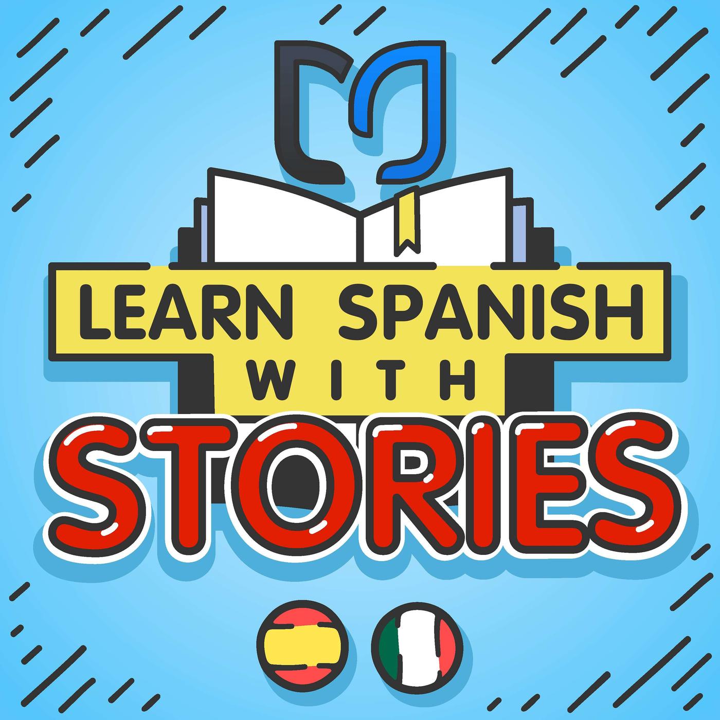 Learn Spanish with Stories (podcast) - Lingo Mastery Spanish | Listen Notes