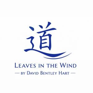 Leaves in the Wind - By David Bentley Hart (podcast) - David Bentley ...
