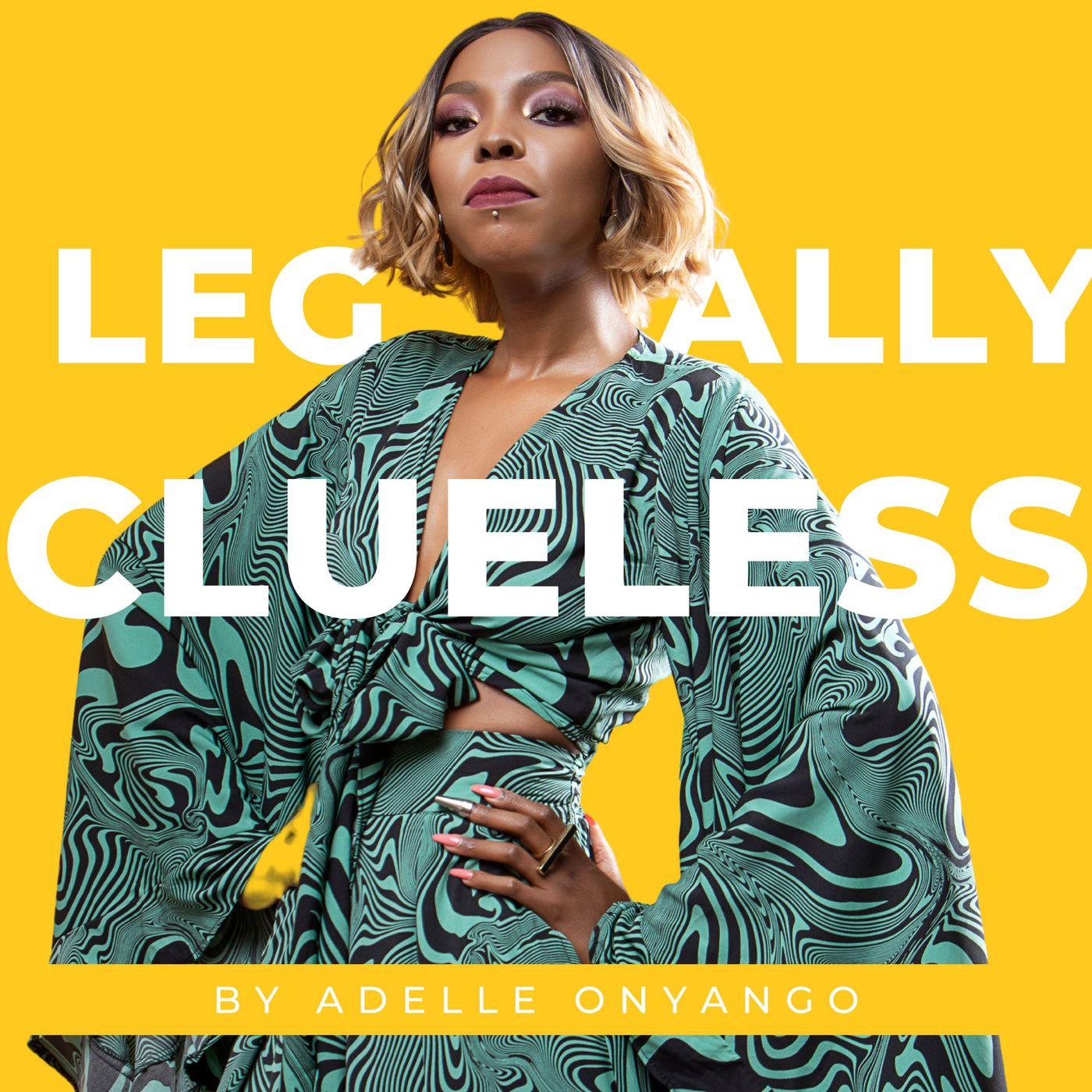 Legally Clueless (podcast) - Legally Clueless | Listen Notes