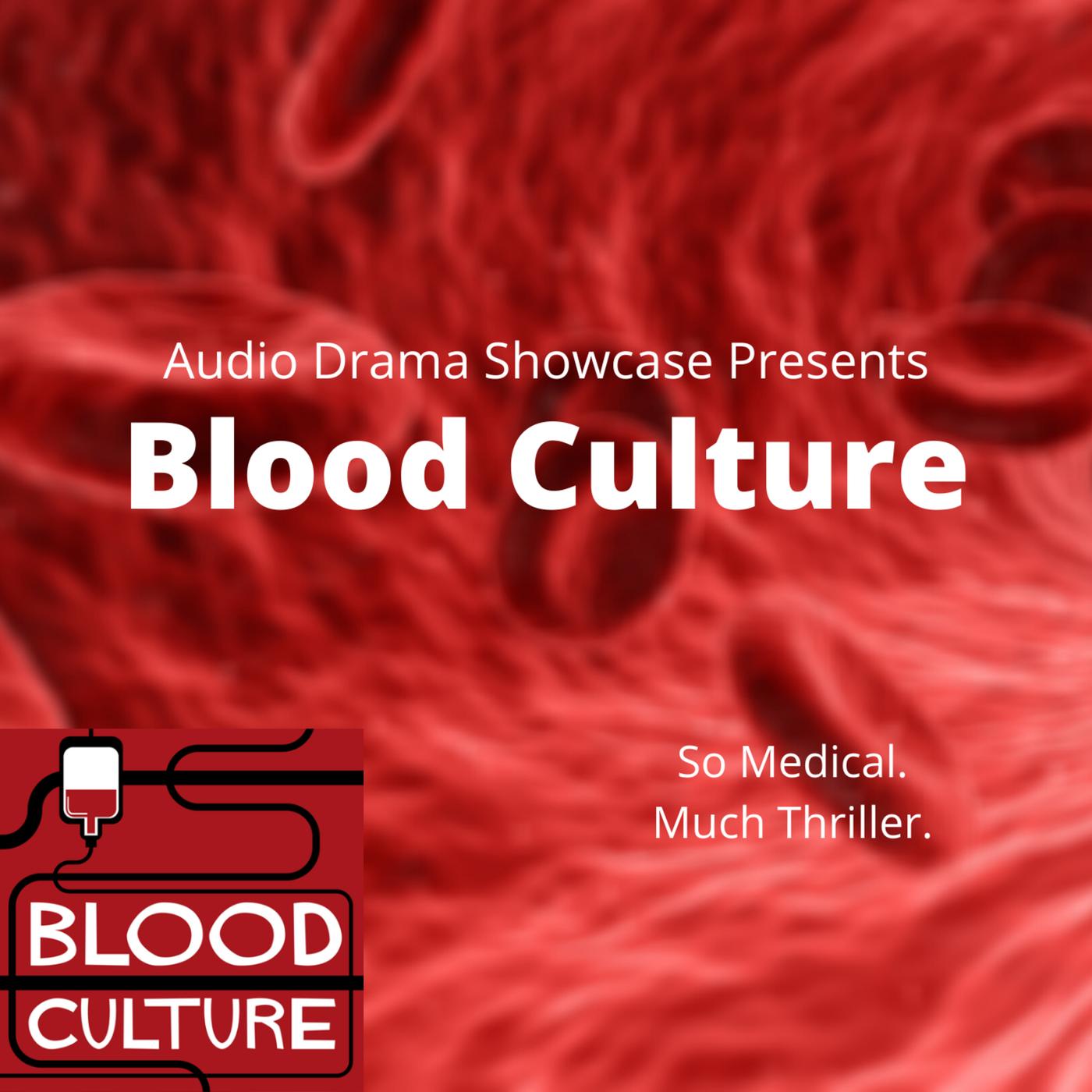 Audio Drama Showcase: Blood Culture - Legendsmith (podcast) | Listen Notes